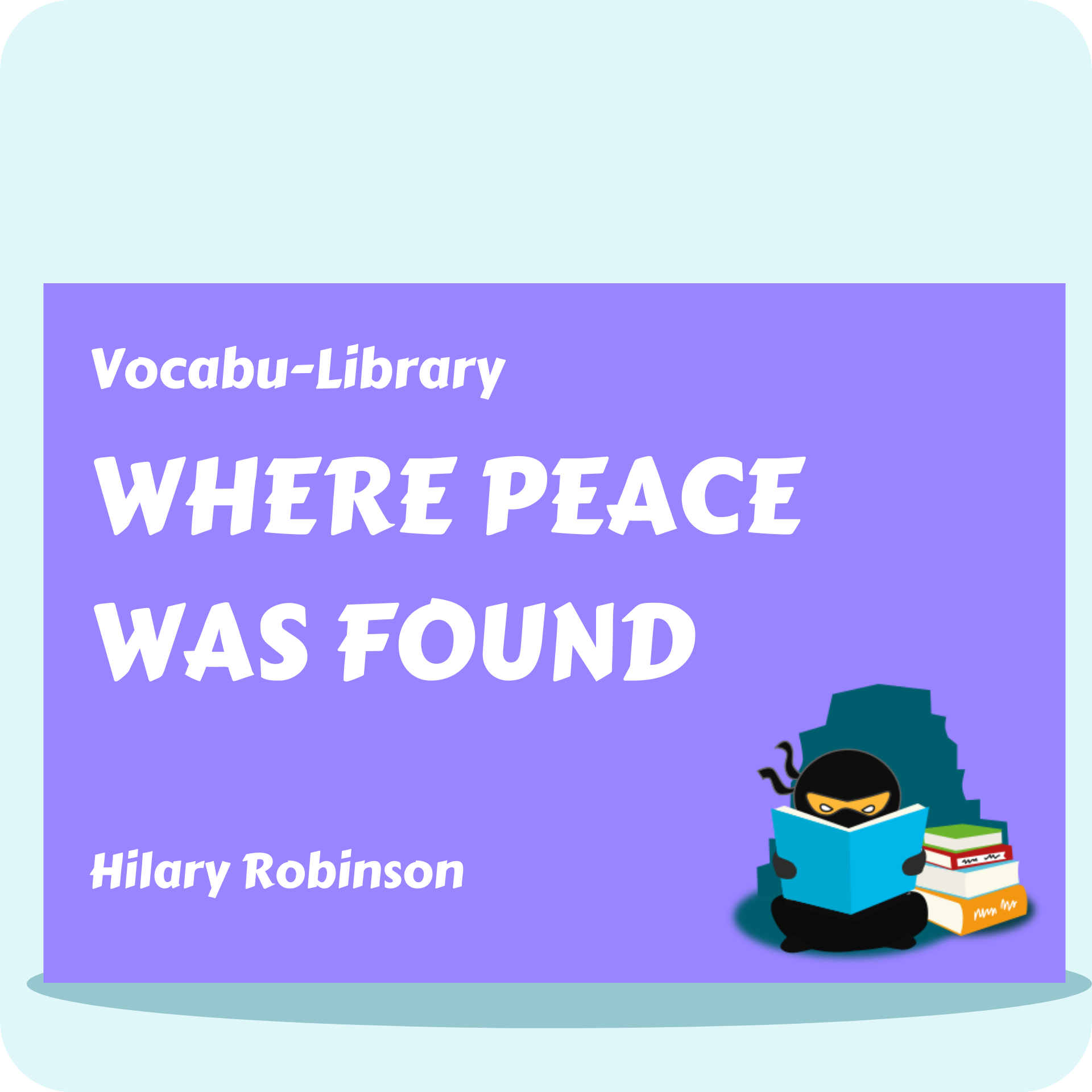 Where Peace was Found – Vocabulary Ninja