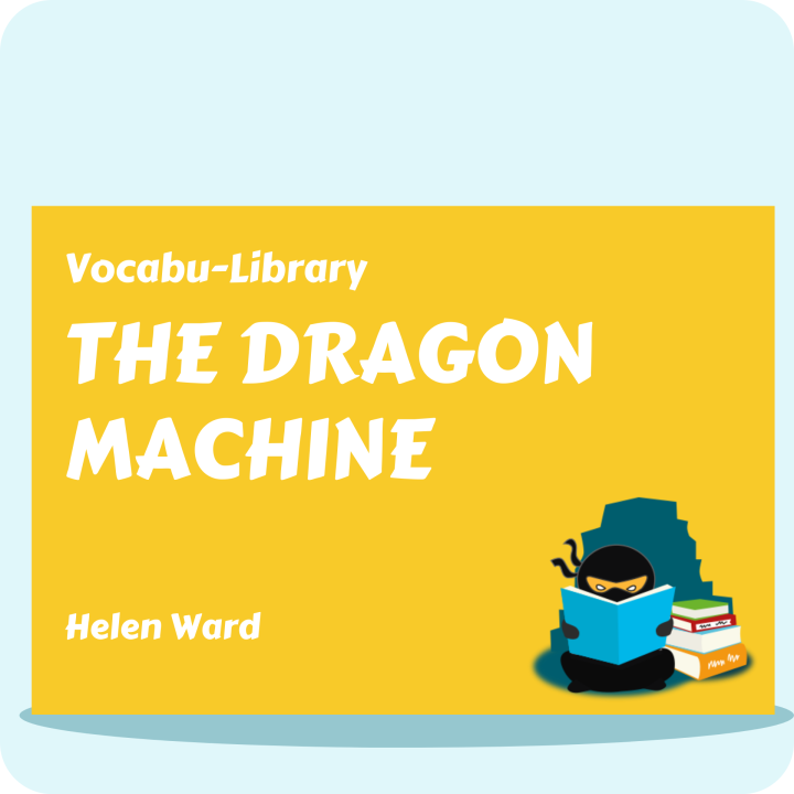 The Dragon Machine – Vocabulary Ninja