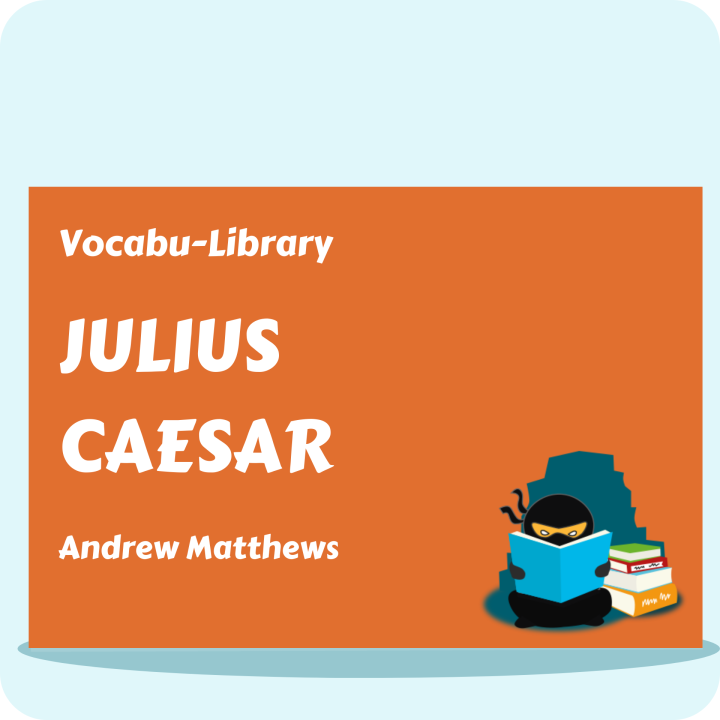 Julius Caesar – Vocabulary Ninja