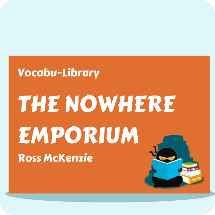 The Nowhere Emporium – Vocabulary Ninja