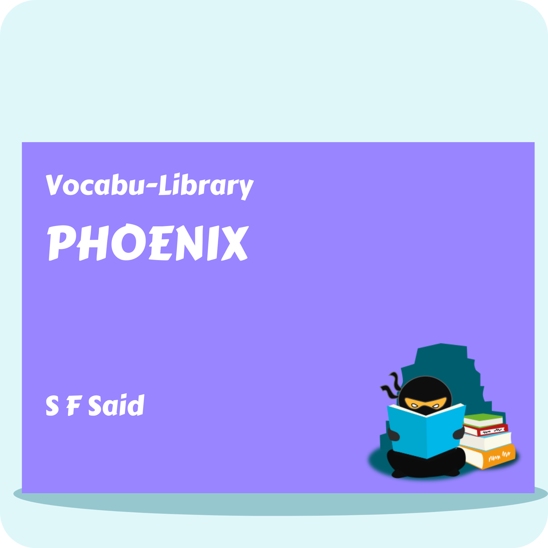 Phoenix – Vocabulary Ninja