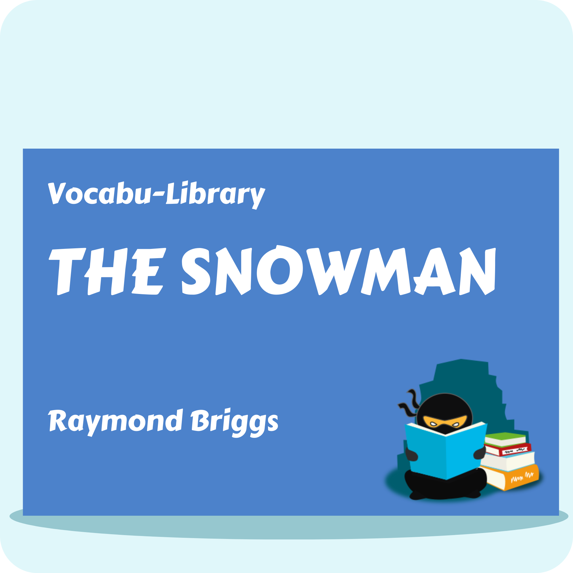 The Snowman – Vocabulary Ninja