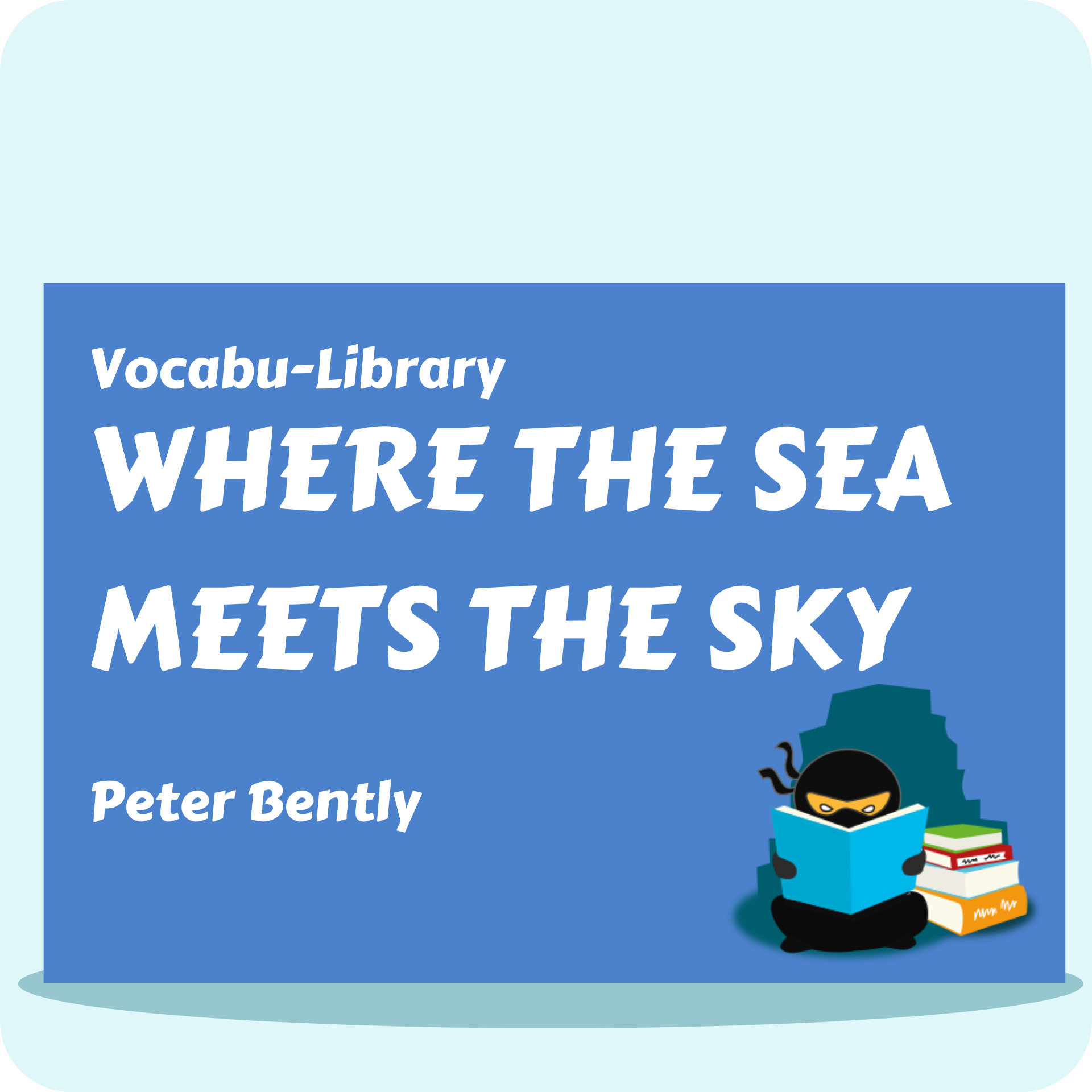 Where the Sea Meets The Sky – Vocabulary Ninja