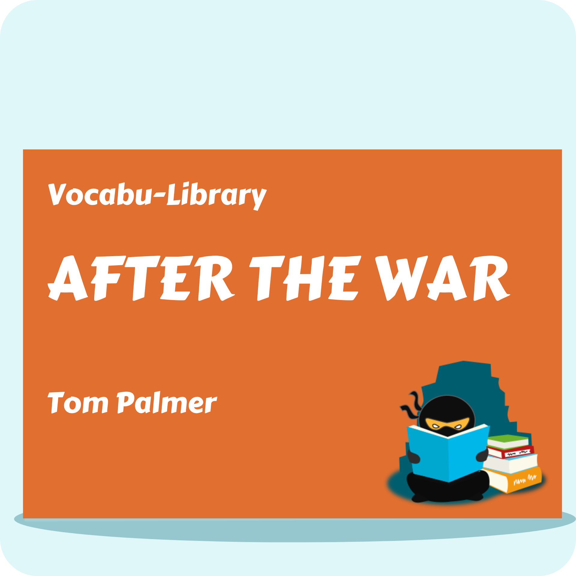 After the War – Vocabulary Ninja