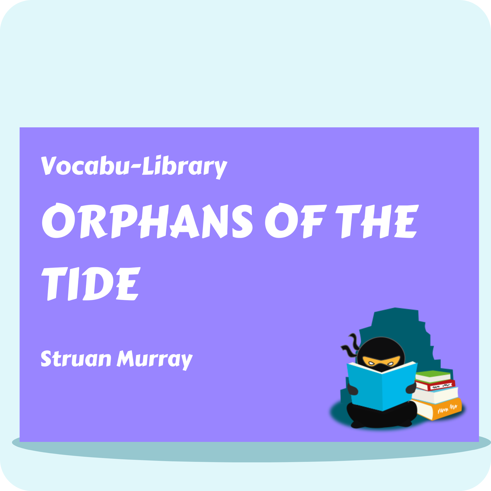 Orphans of the Tide – Vocabulary Ninja