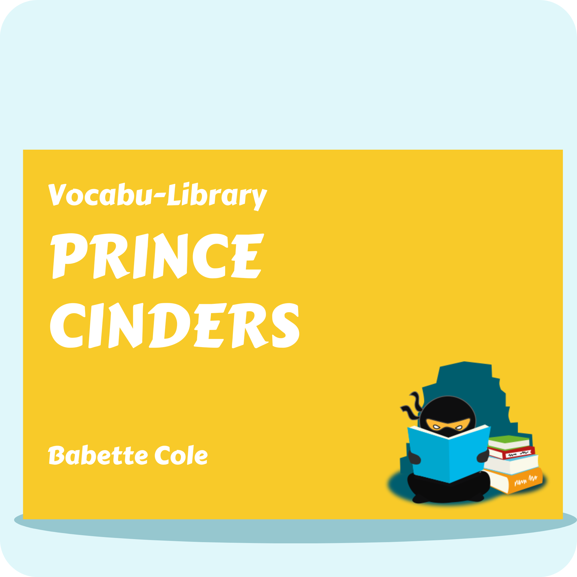 Prince Cinders – Vocabulary Ninja