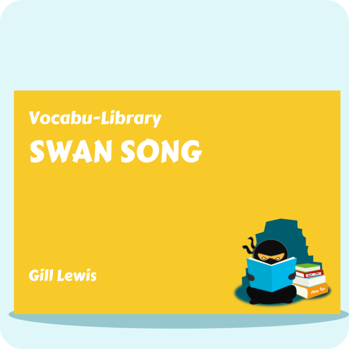 Swan Song – Vocabulary Ninja