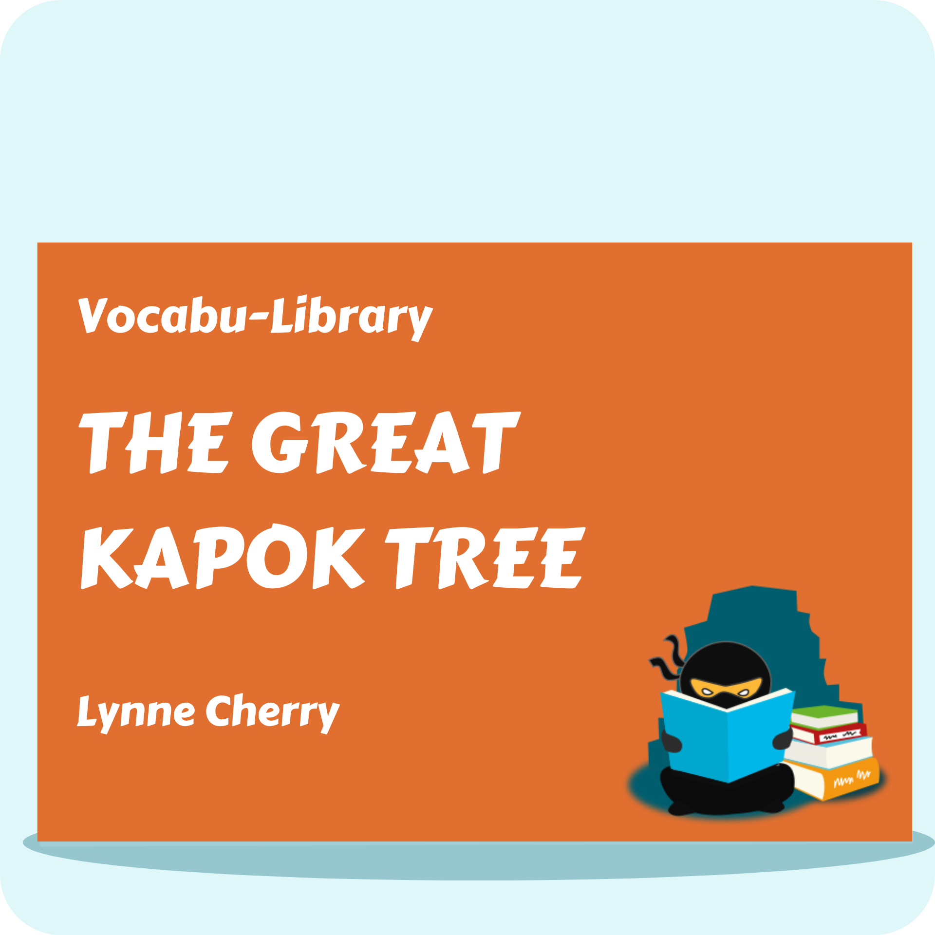 The Great Kapok Tree – Vocabulary Ninja