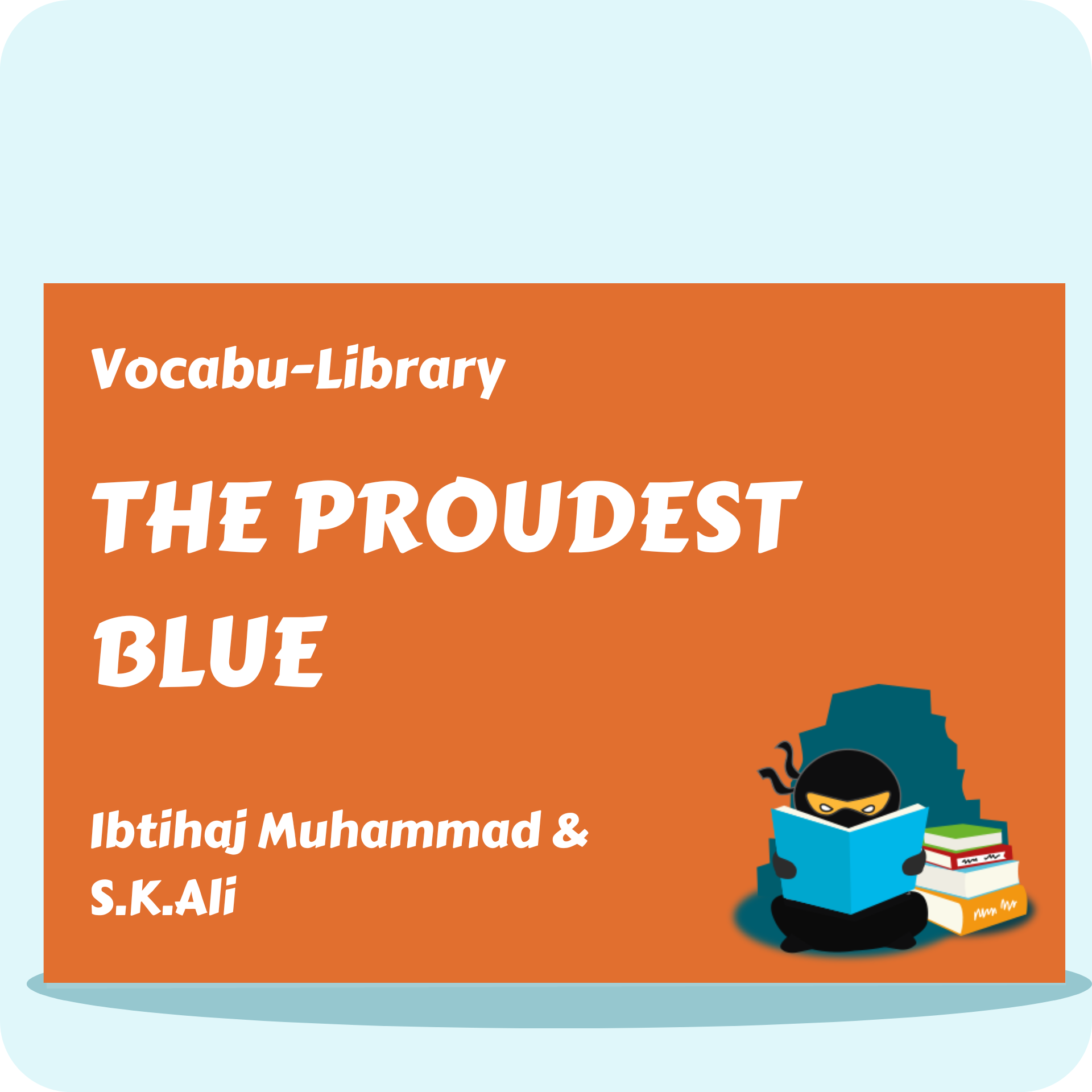 The Proudest Blue – Vocabulary Ninja