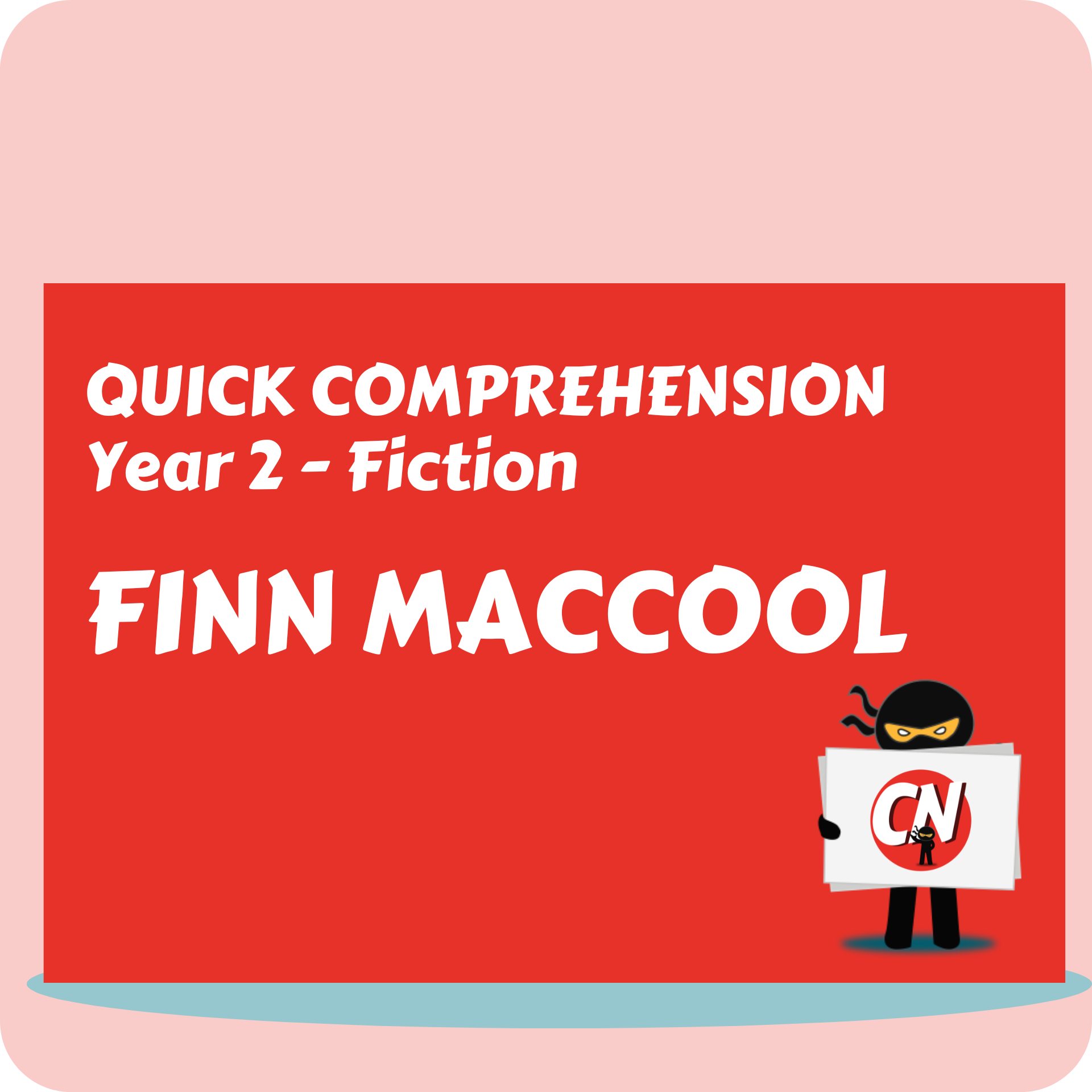 Quick Comprehension – Year 2 – Fiction – Finn MacCool – Vocabulary Ninja