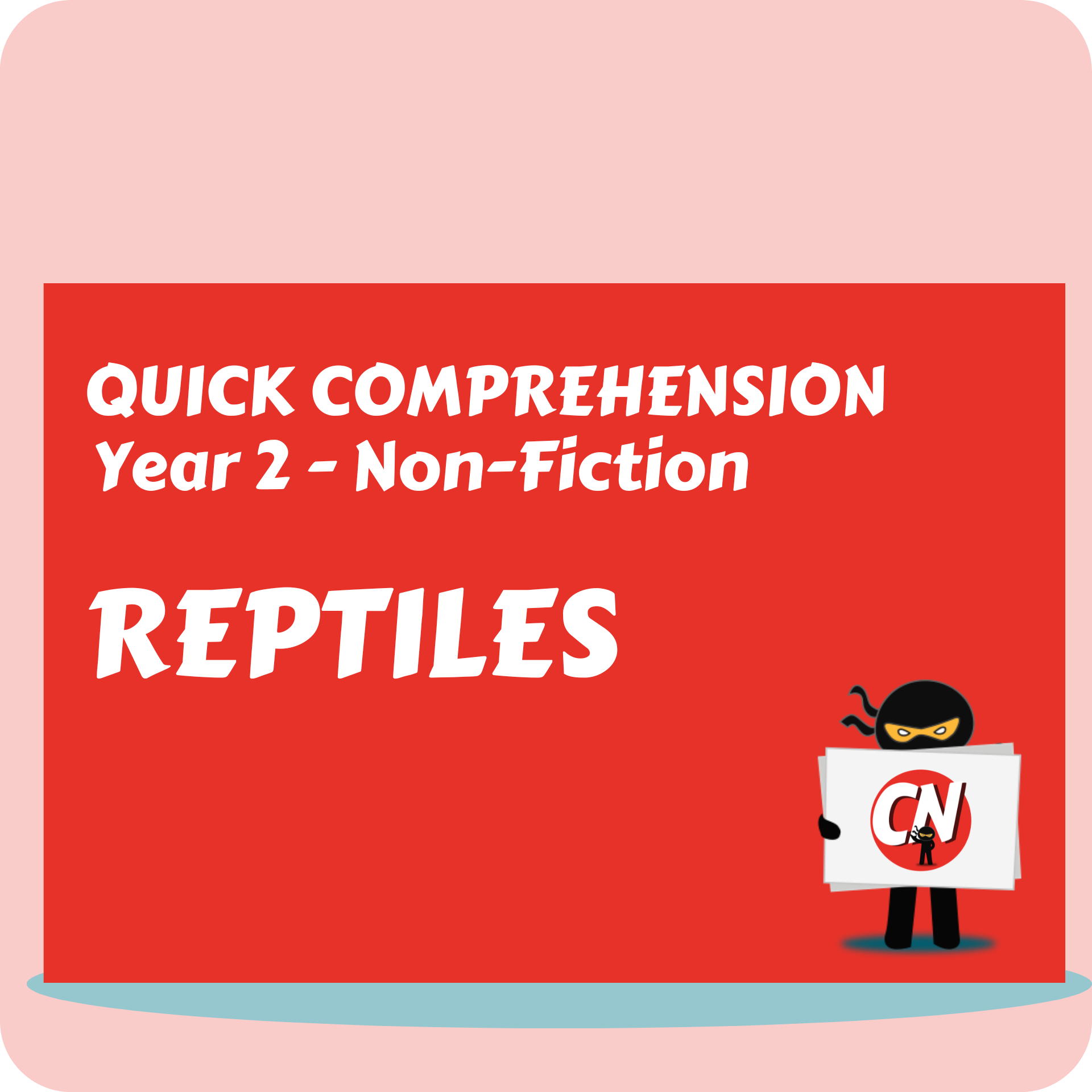 Quick Comprehension – Year 2 – Non-Fiction – Reptiles – Vocabulary Ninja