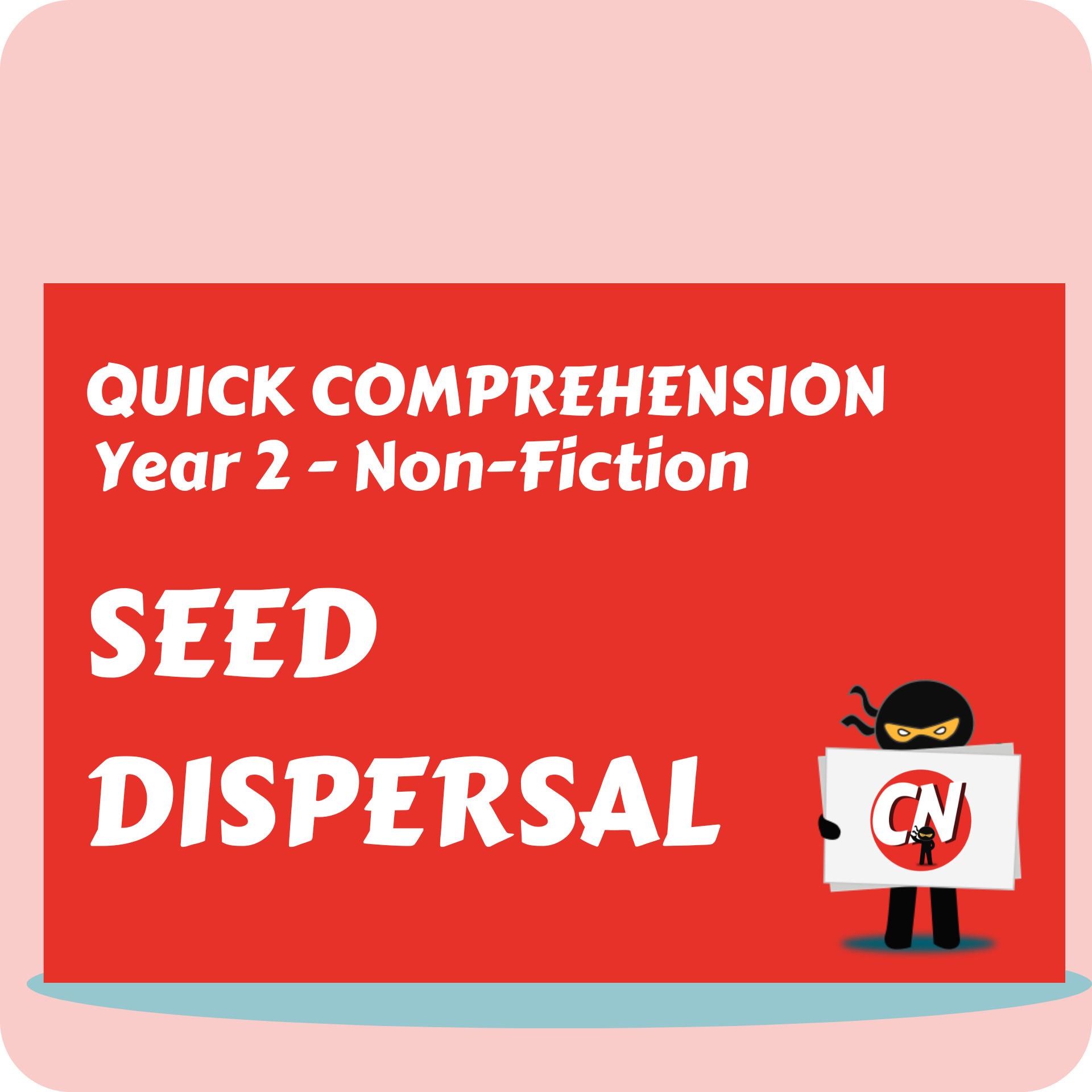 Quick Comprehension – Year 2 – Non-Fiction – Seed Dispersal ...
