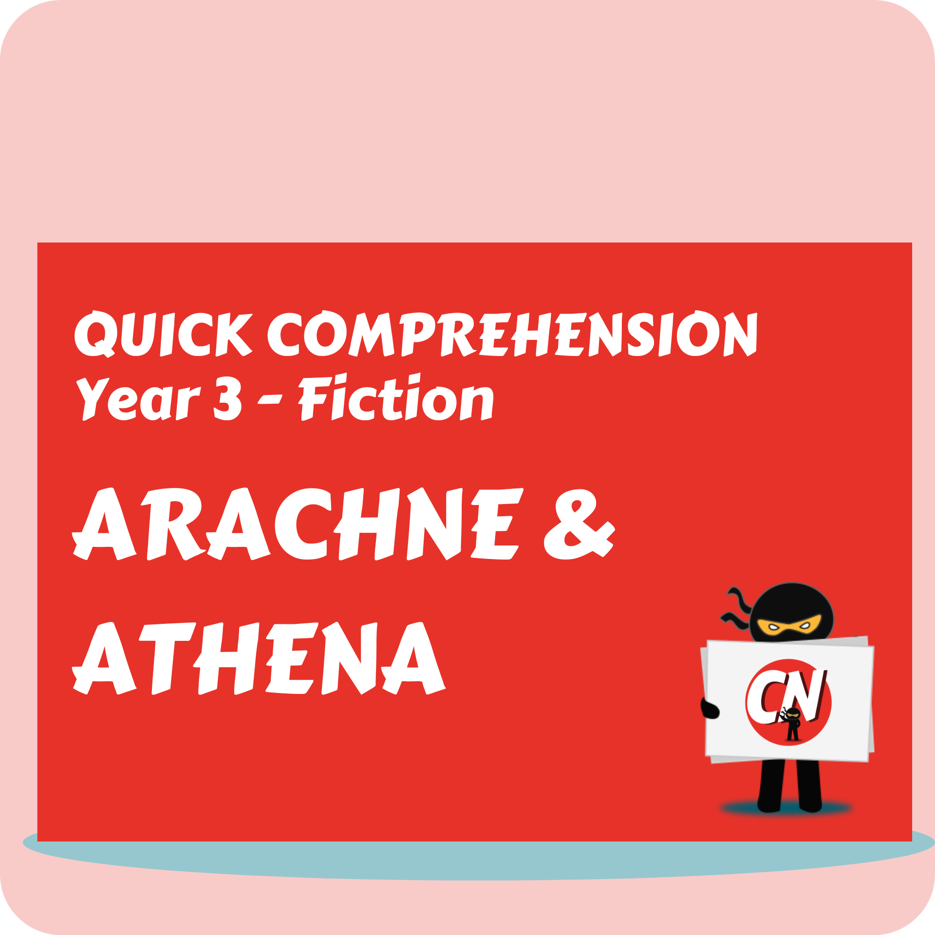 Quick Comprehension – Year 3 – Fiction – Arachne and Athena ...