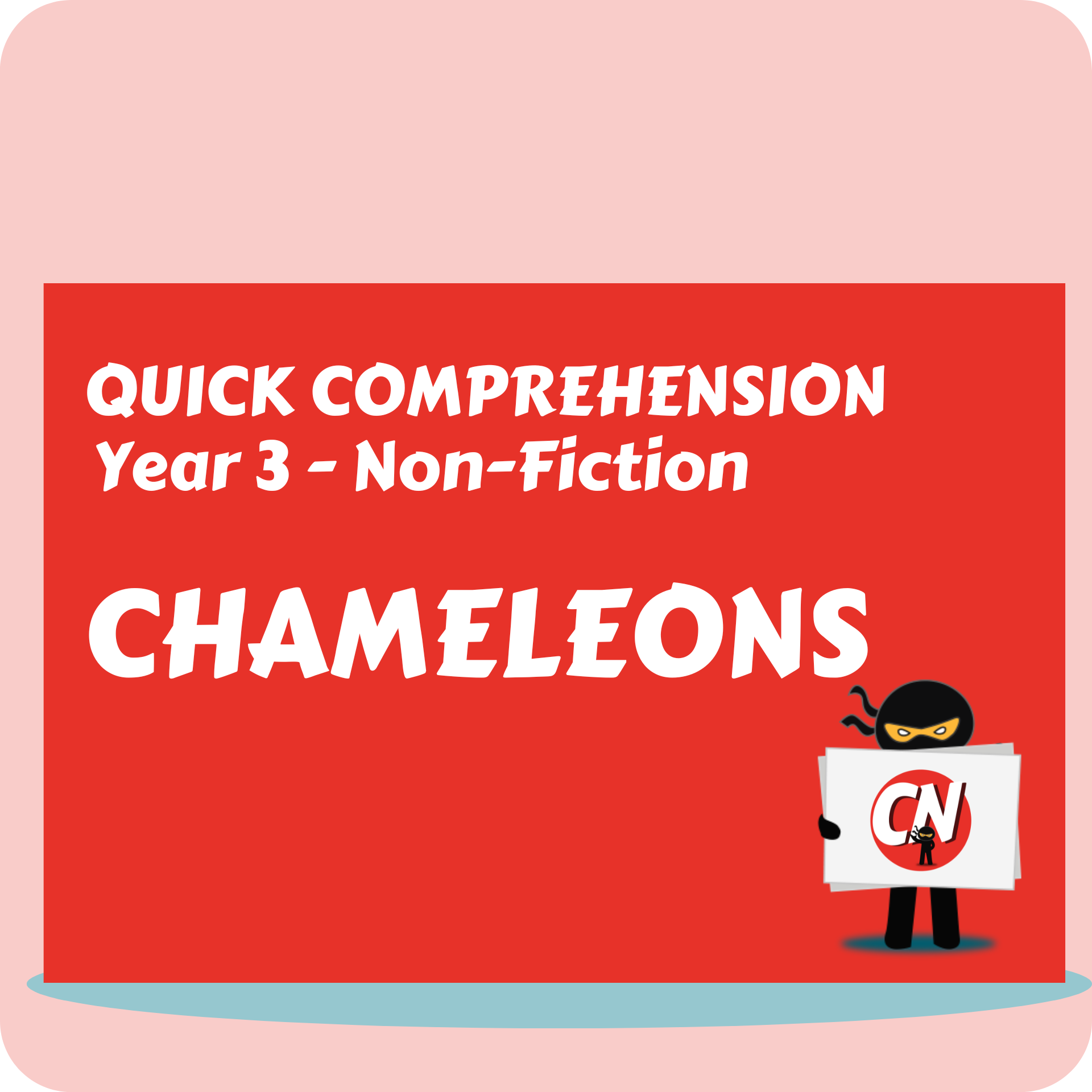 Quick Comprehension – Year 3 – Non-Fiction – Chameleons – Vocabulary Ninja