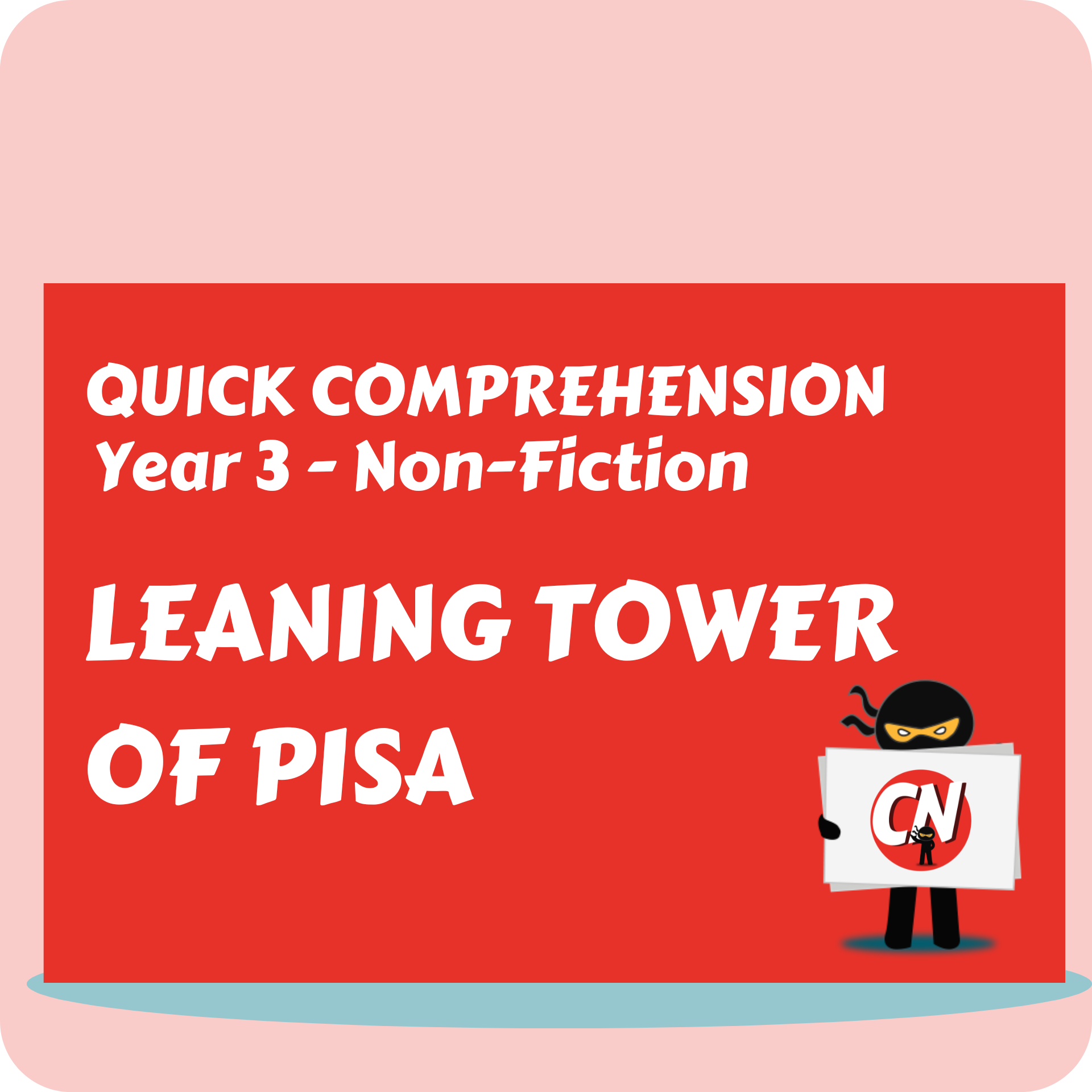 Quick Comprehension – Y3 – Non-Fiction – Leaning Tower of Pisa ...