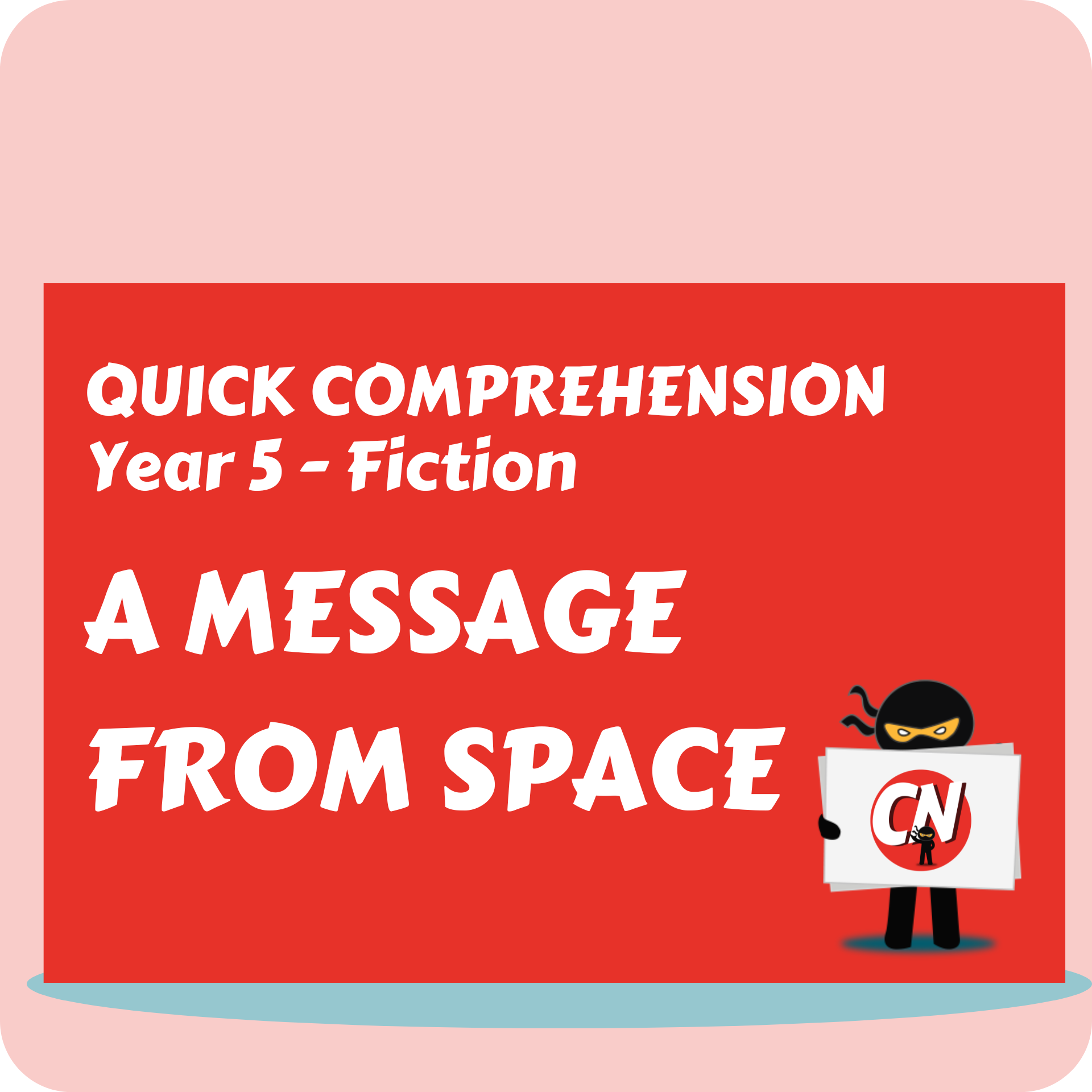 Quick Comprehension – Year 5 – Fiction – A Message from Space ...