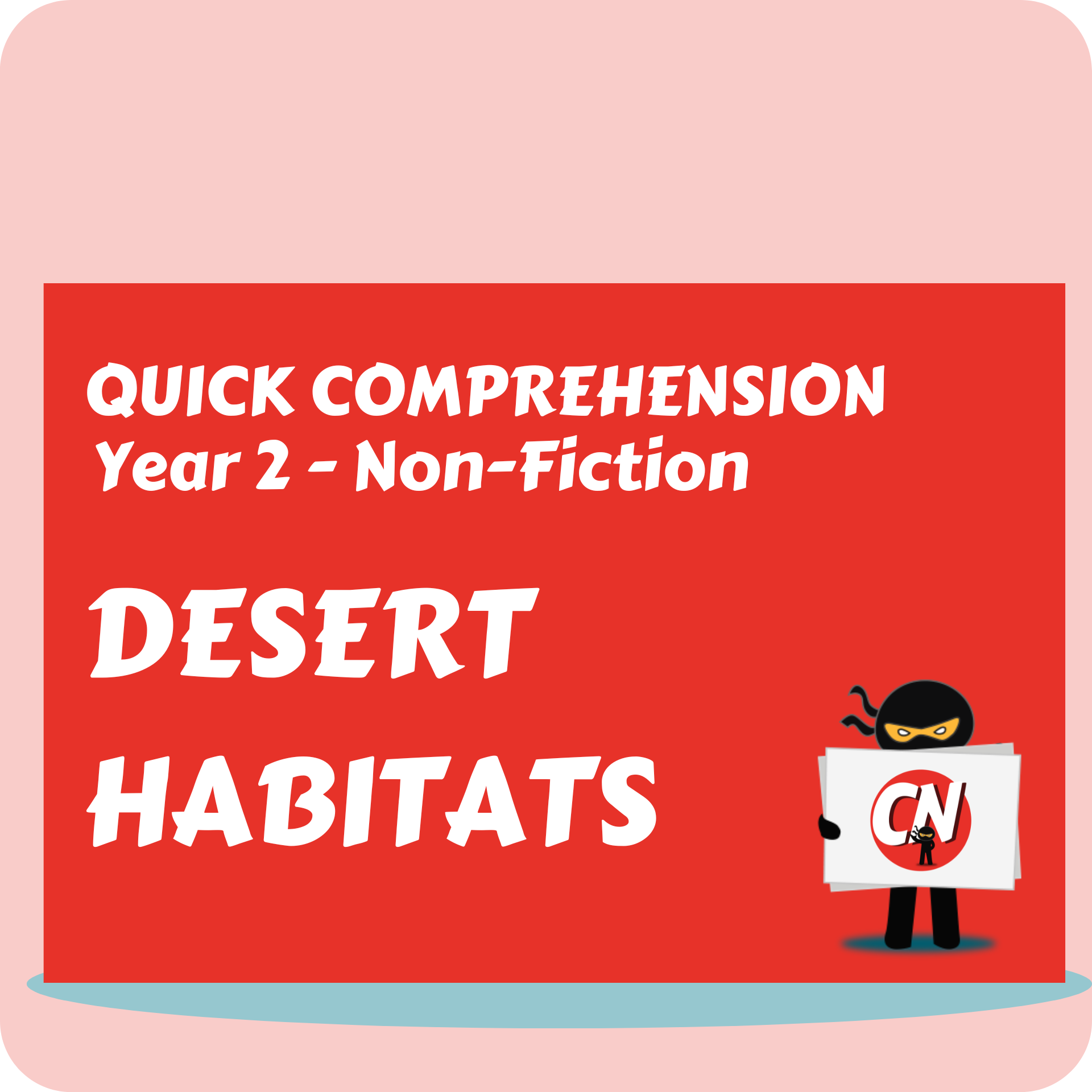 Quick Comprehension – Year 2 – Non-Fiction – Desert Habitats ...
