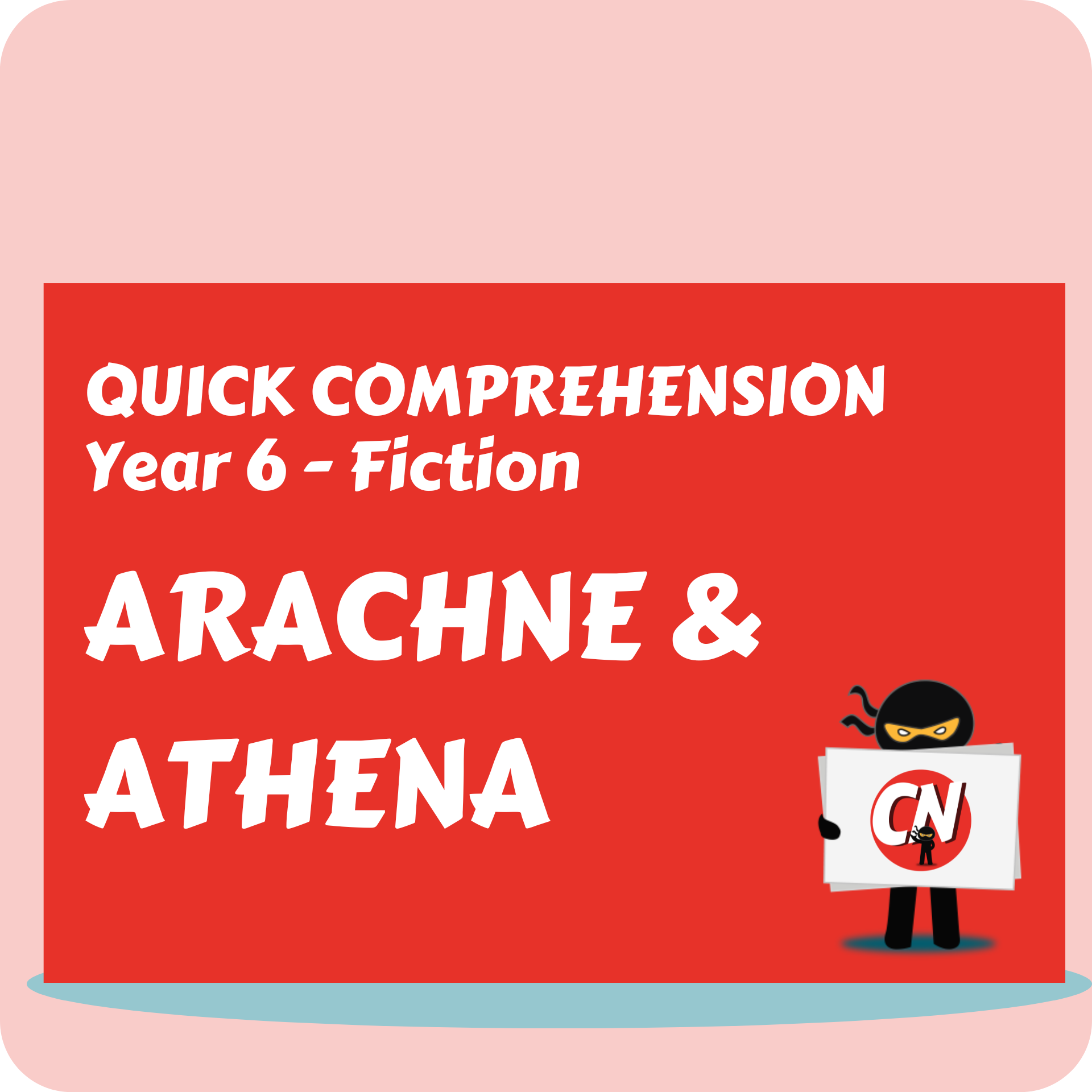 Quick Comprehension – Year 6 – Fiction – Arachne and Athena ...