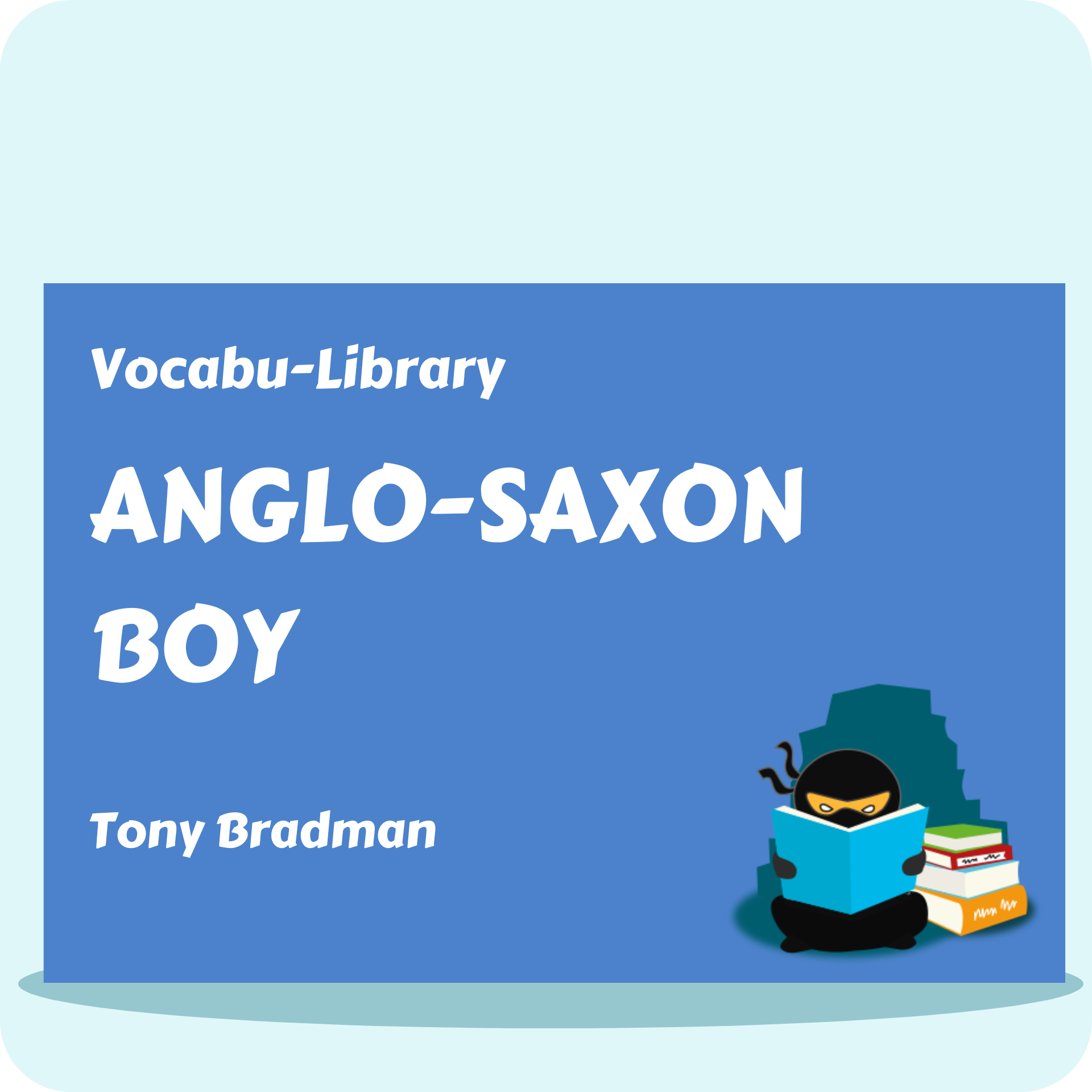 Anglo-Saxon Boy – Vocabulary Ninja