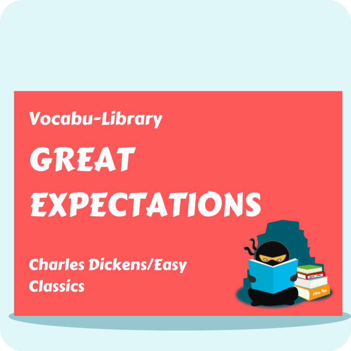 Great Expectations – Vocabulary Ninja
