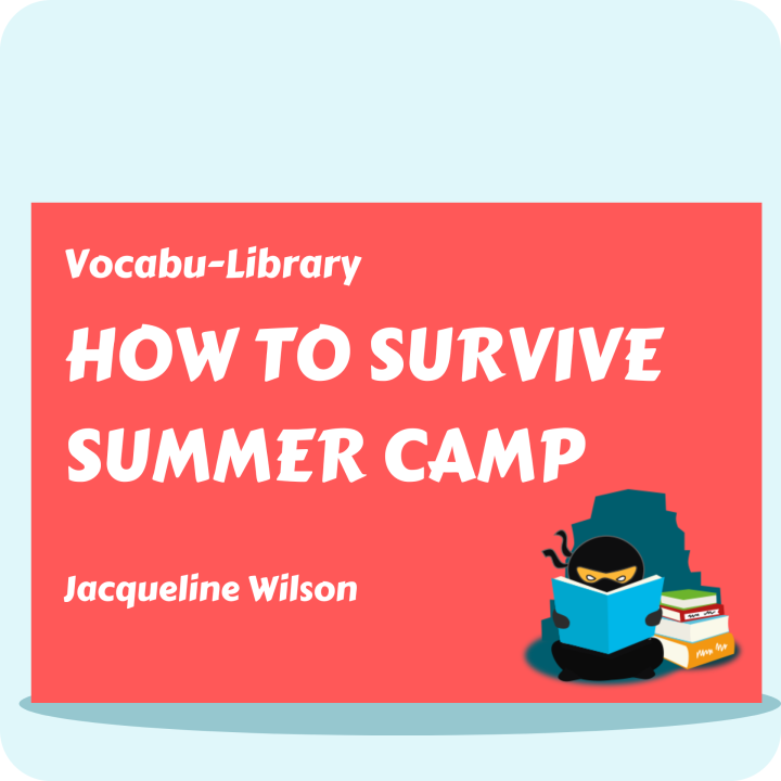 How to Survive Summer Camp – Vocabulary Ninja