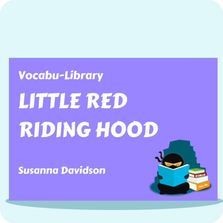 Little Red Riding Hood – Vocabulary Ninja
