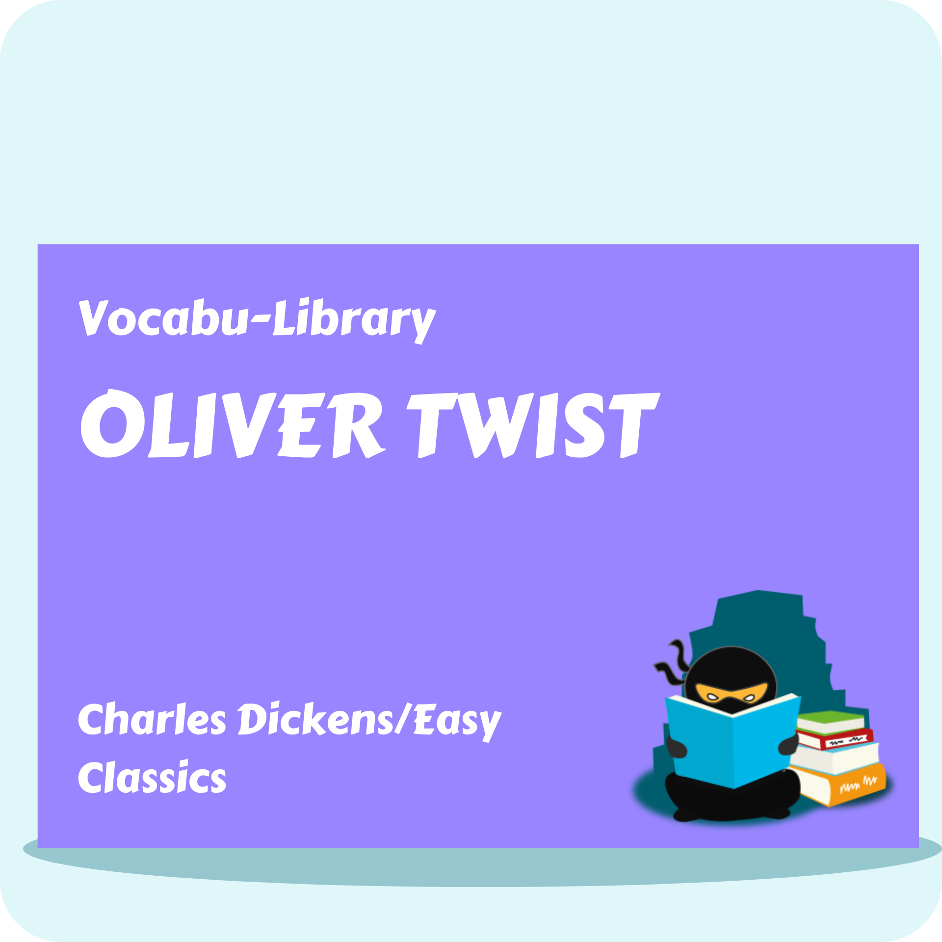 Oliver Twist – Vocabulary Ninja