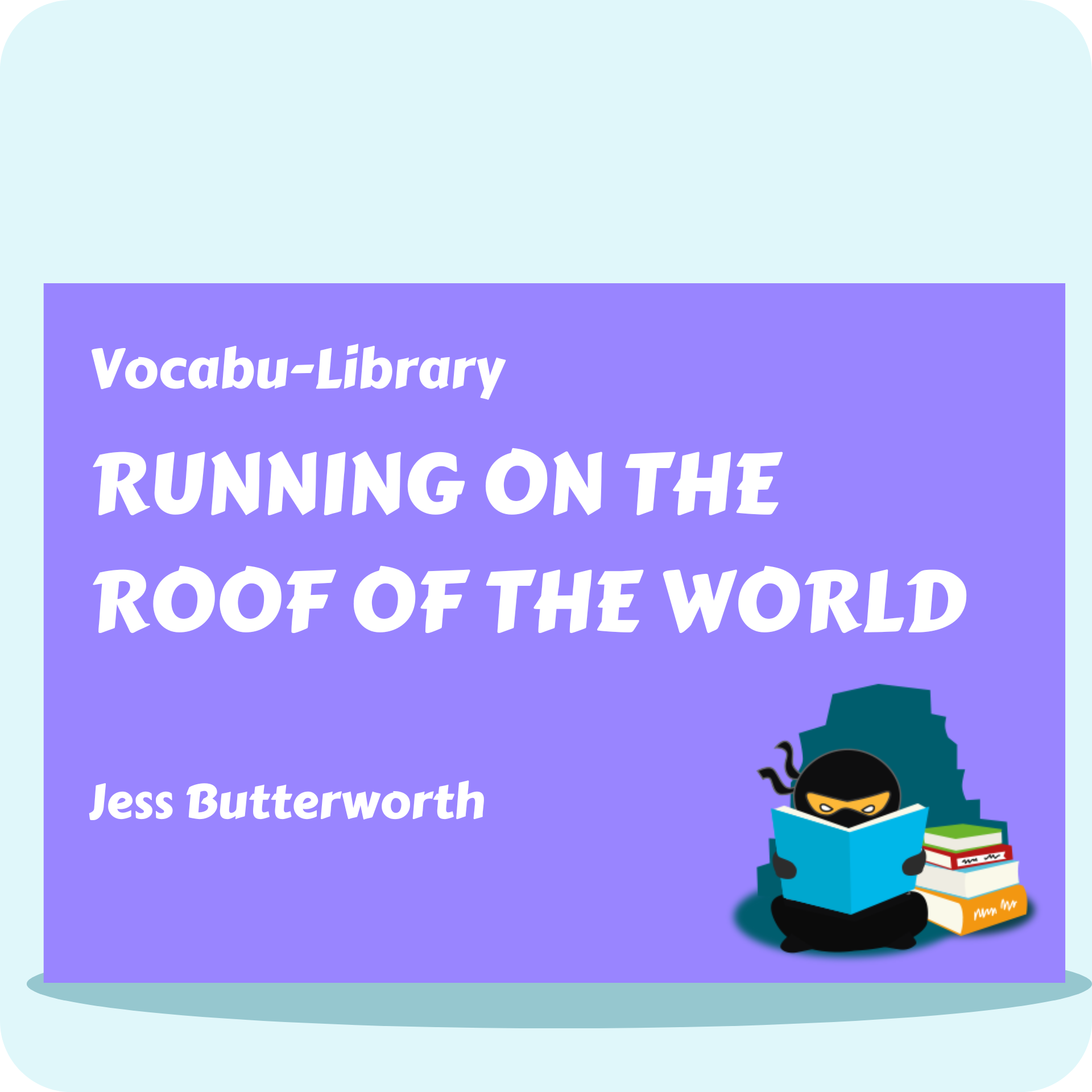 Running on the Roof of the World – Vocabulary Ninja