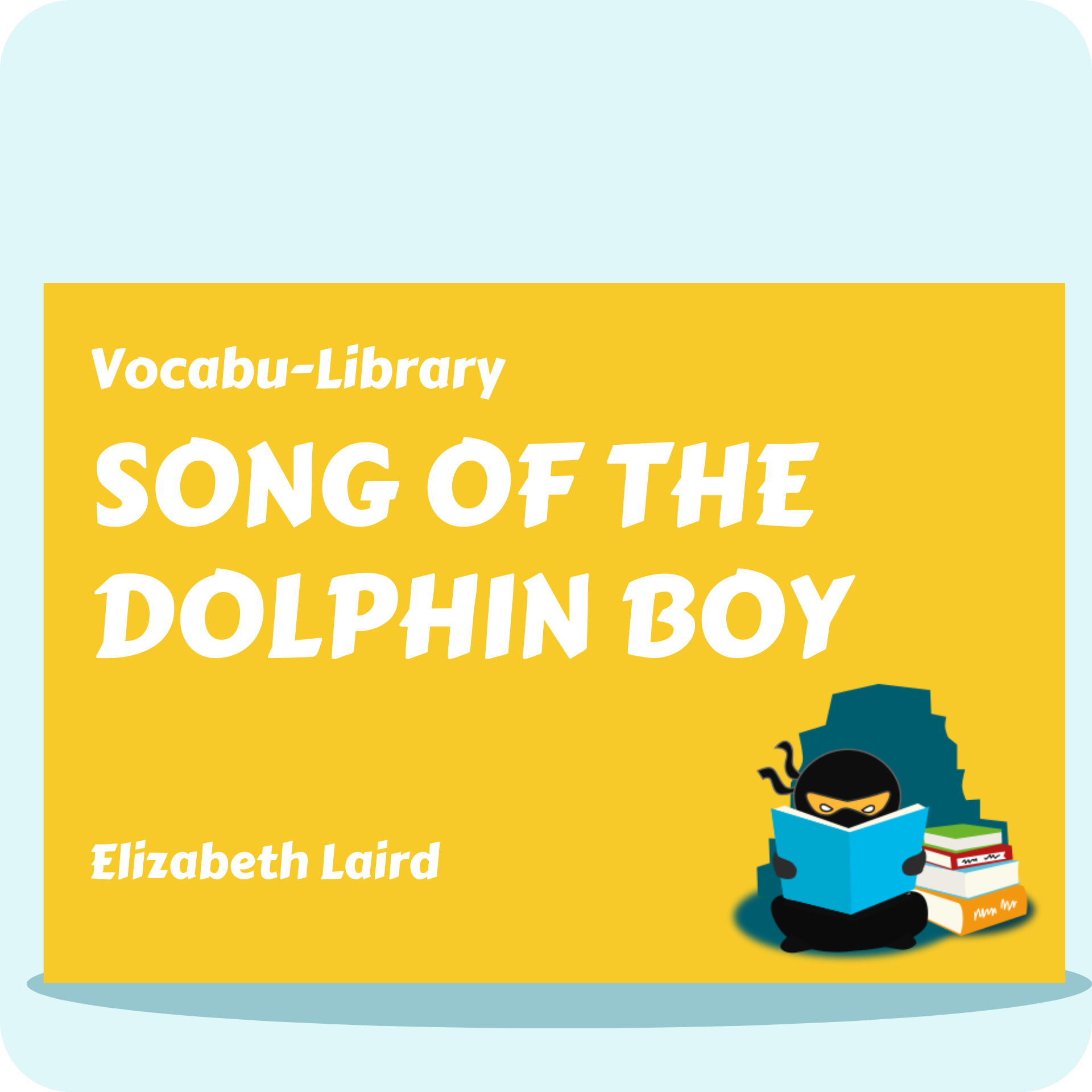 Song of the Dolphin Boy – Vocabulary Ninja