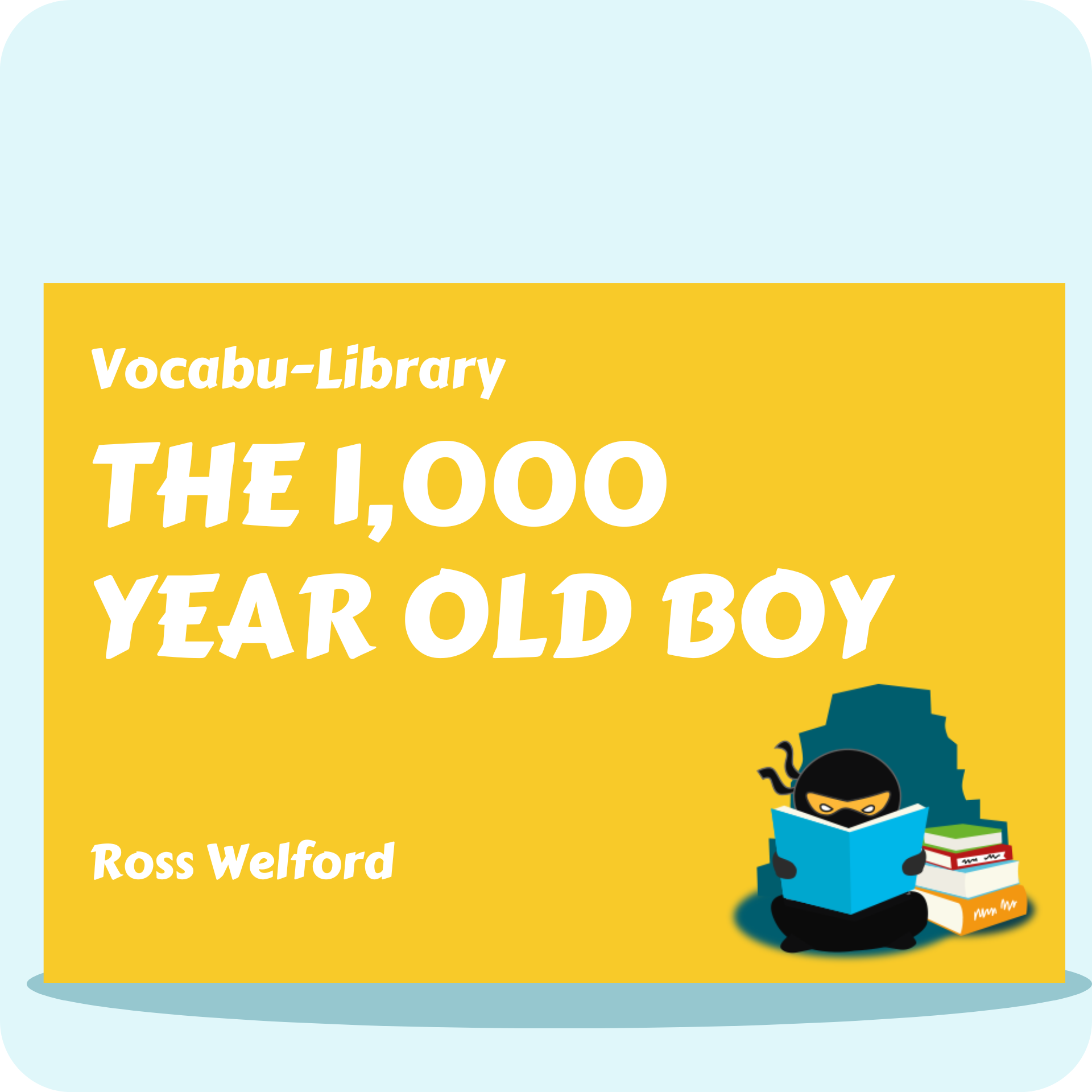 The 1,000 Year Old Boy – Vocabulary Ninja