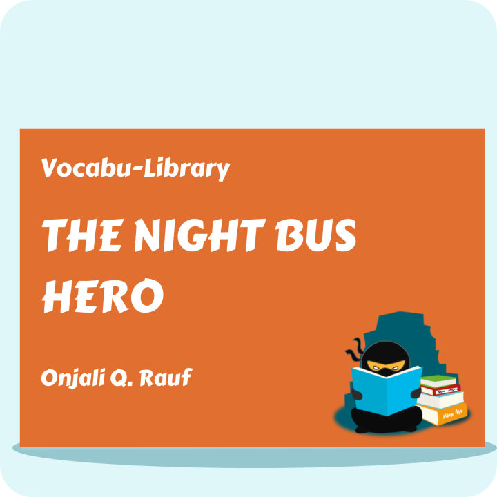 The Night Bus Hero – Vocabulary Ninja