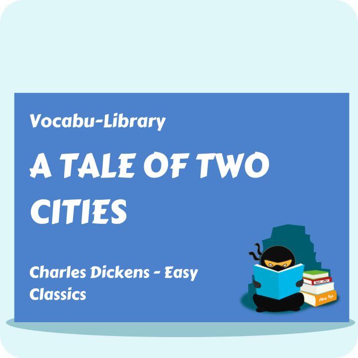 A Tale of Two Cities – Vocabulary Ninja