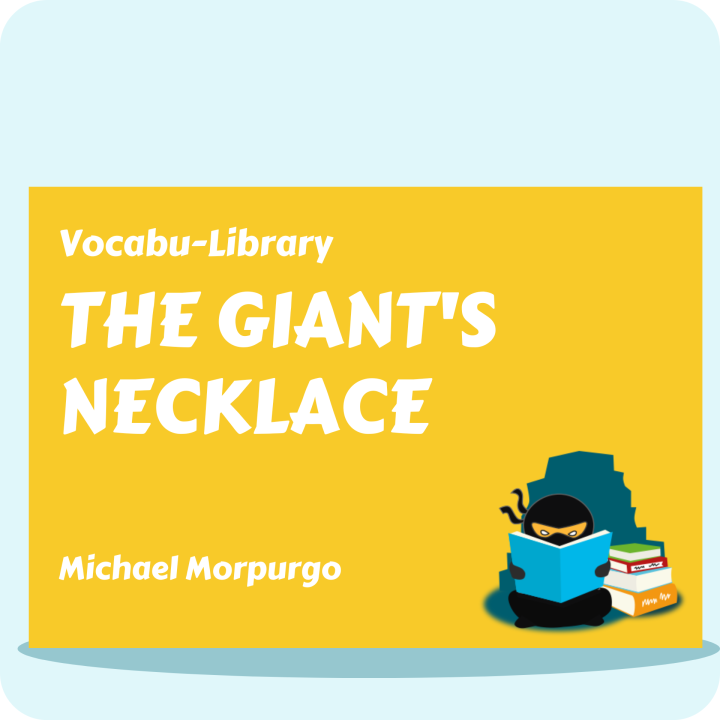 The Giant’s Necklace – Vocabulary Ninja