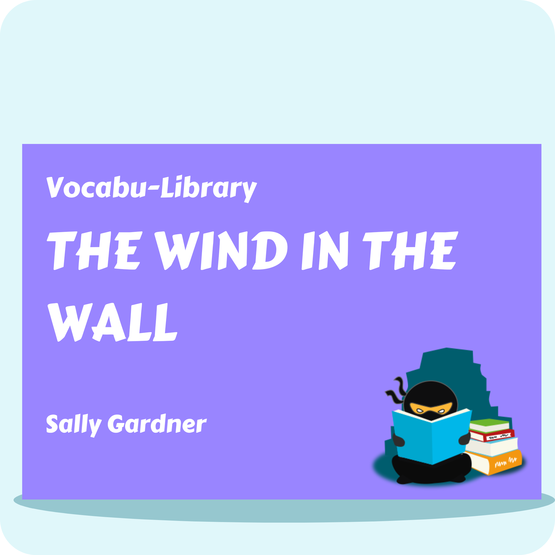 The Wind in the Wall – Vocabulary Ninja