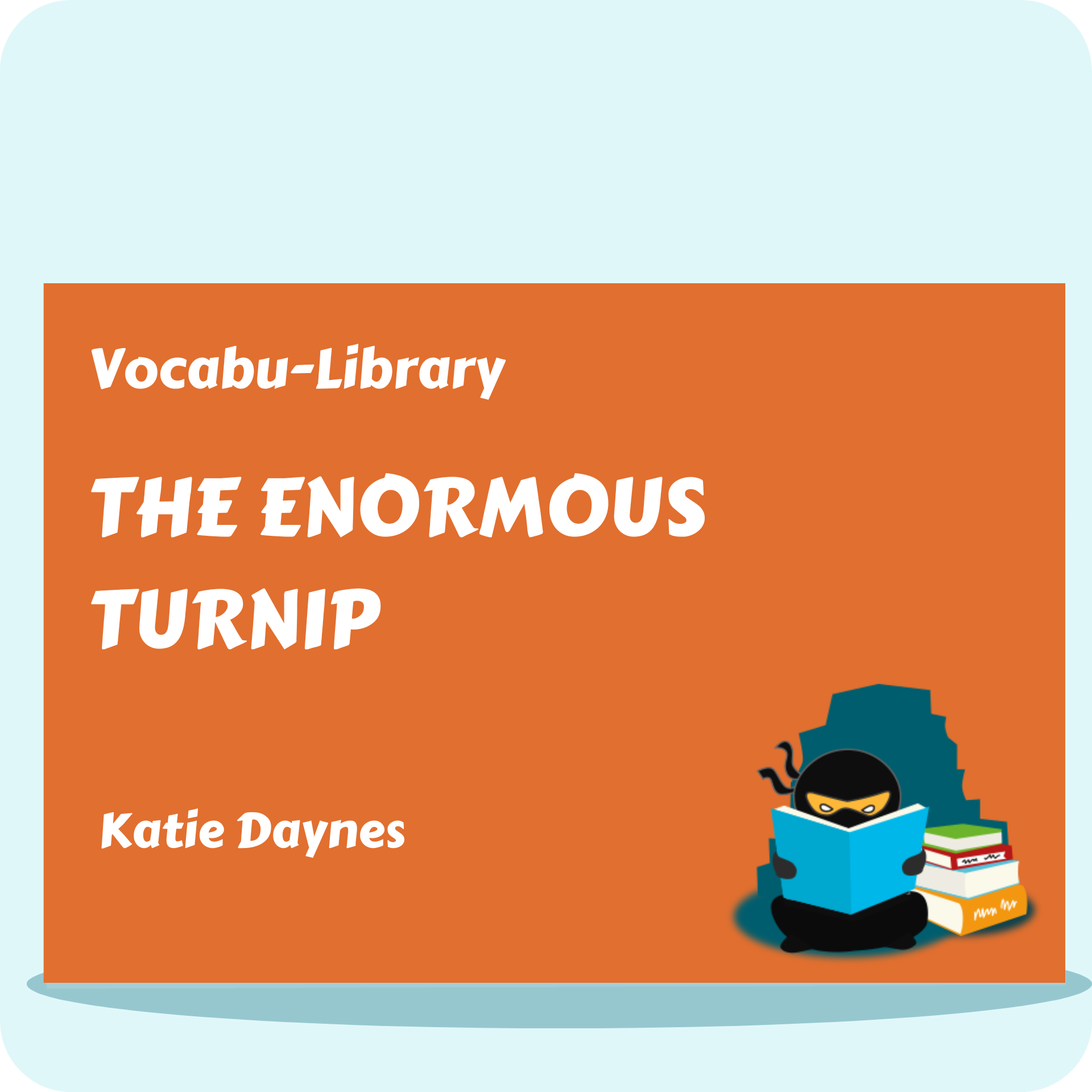 The Enormous Turnip – Vocabulary Ninja