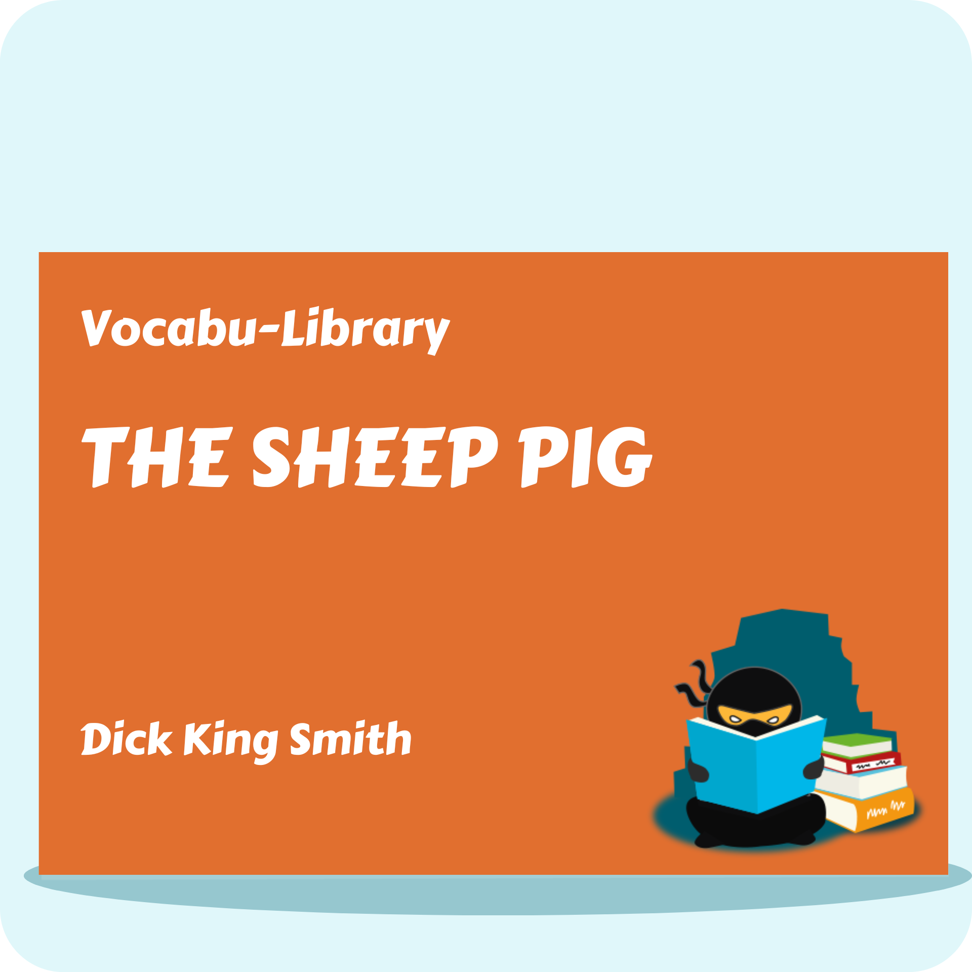 The Sheep Pig (Babe) – Vocabulary Ninja