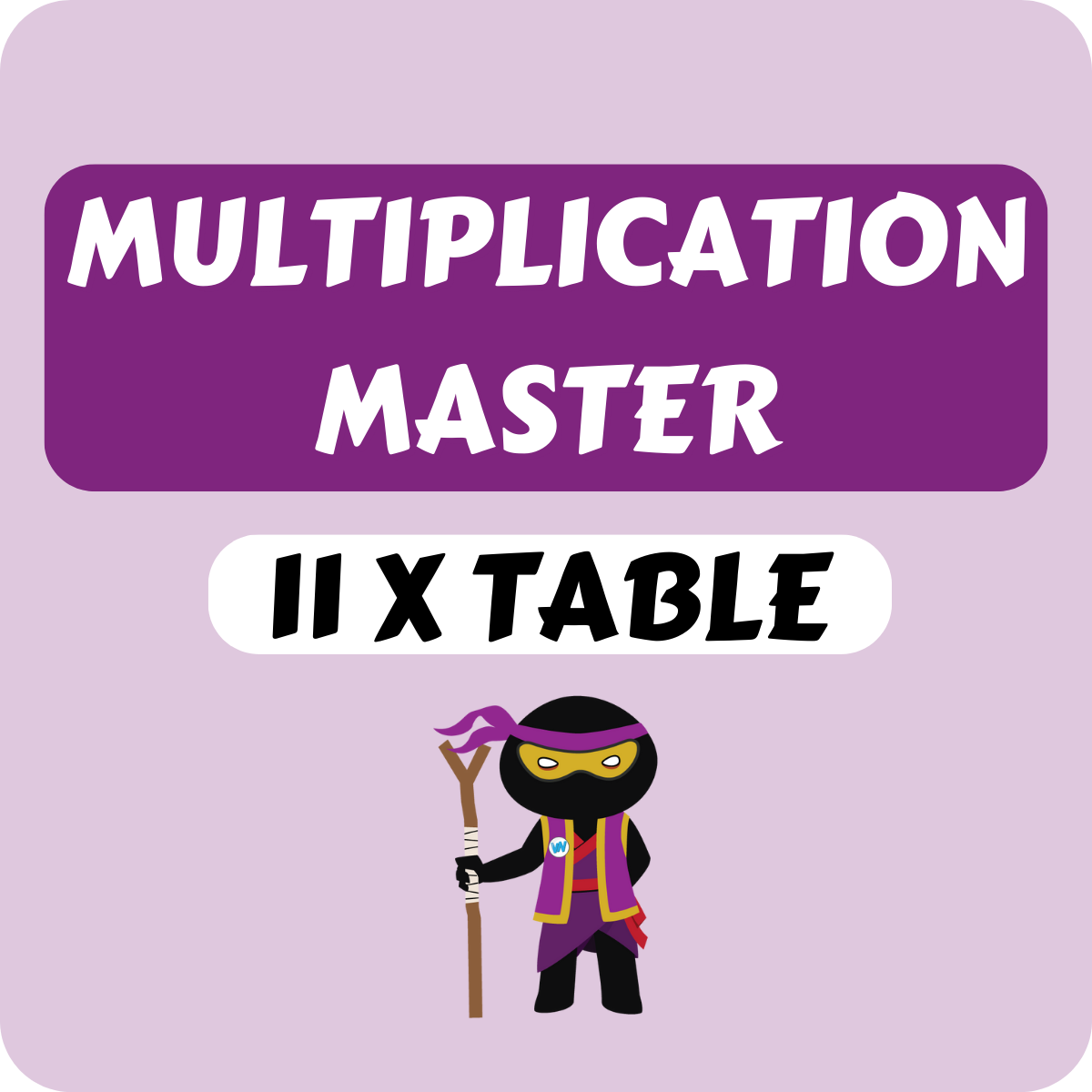 Multiplication Master – x11 Table – Vocabulary Ninja