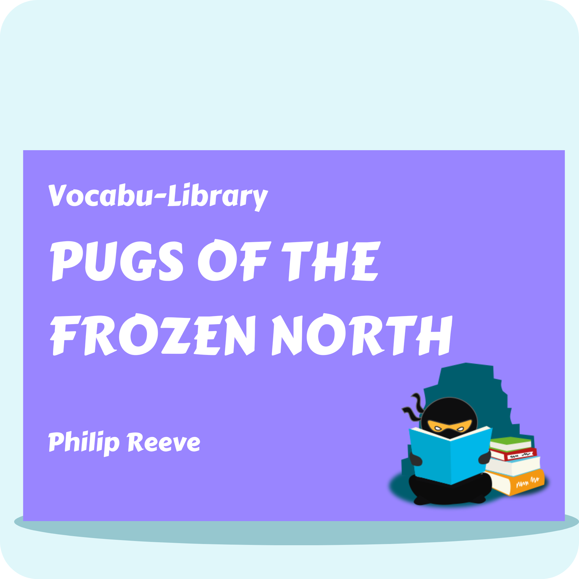 Pugs of the Frozen North – Vocabulary Ninja