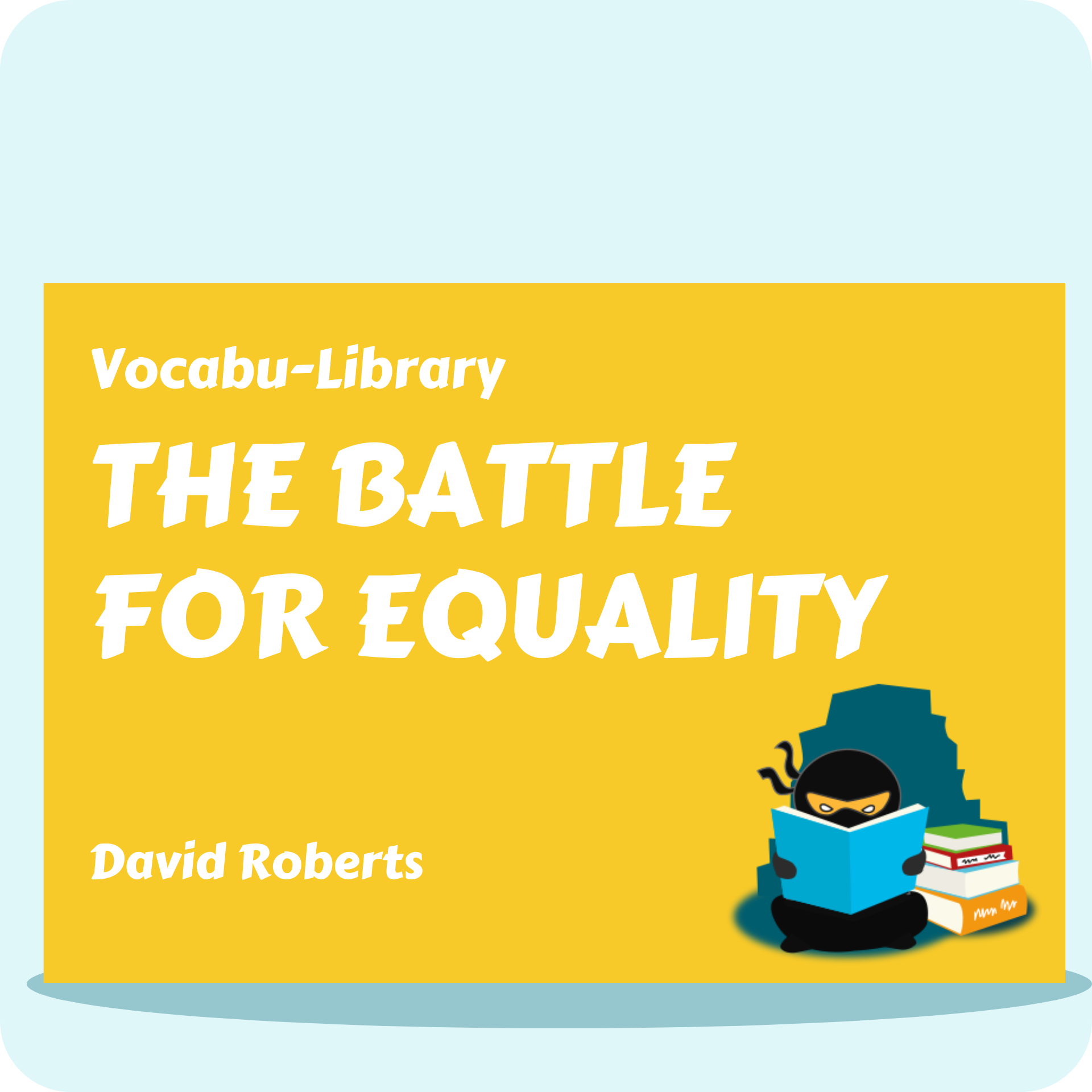 Suffragette – The Battle for Equality – Vocabulary Ninja