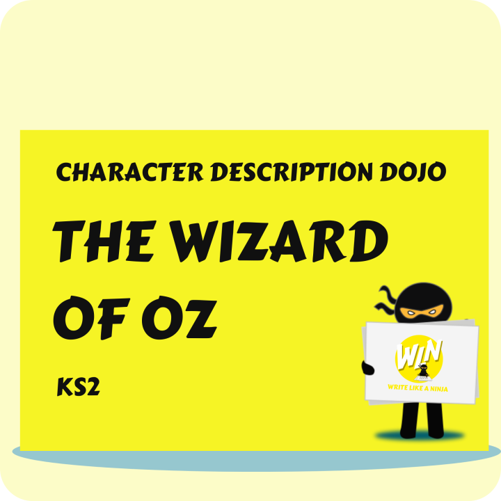 The Wizard of Oz – Character Description Dojo KS2 – Vocabulary Ninja