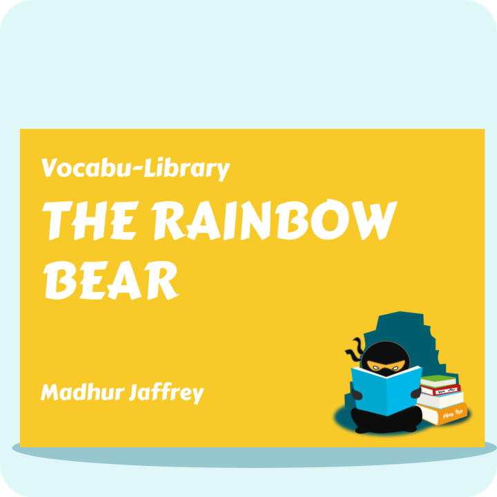The Rainbow Bear – Vocabulary Ninja