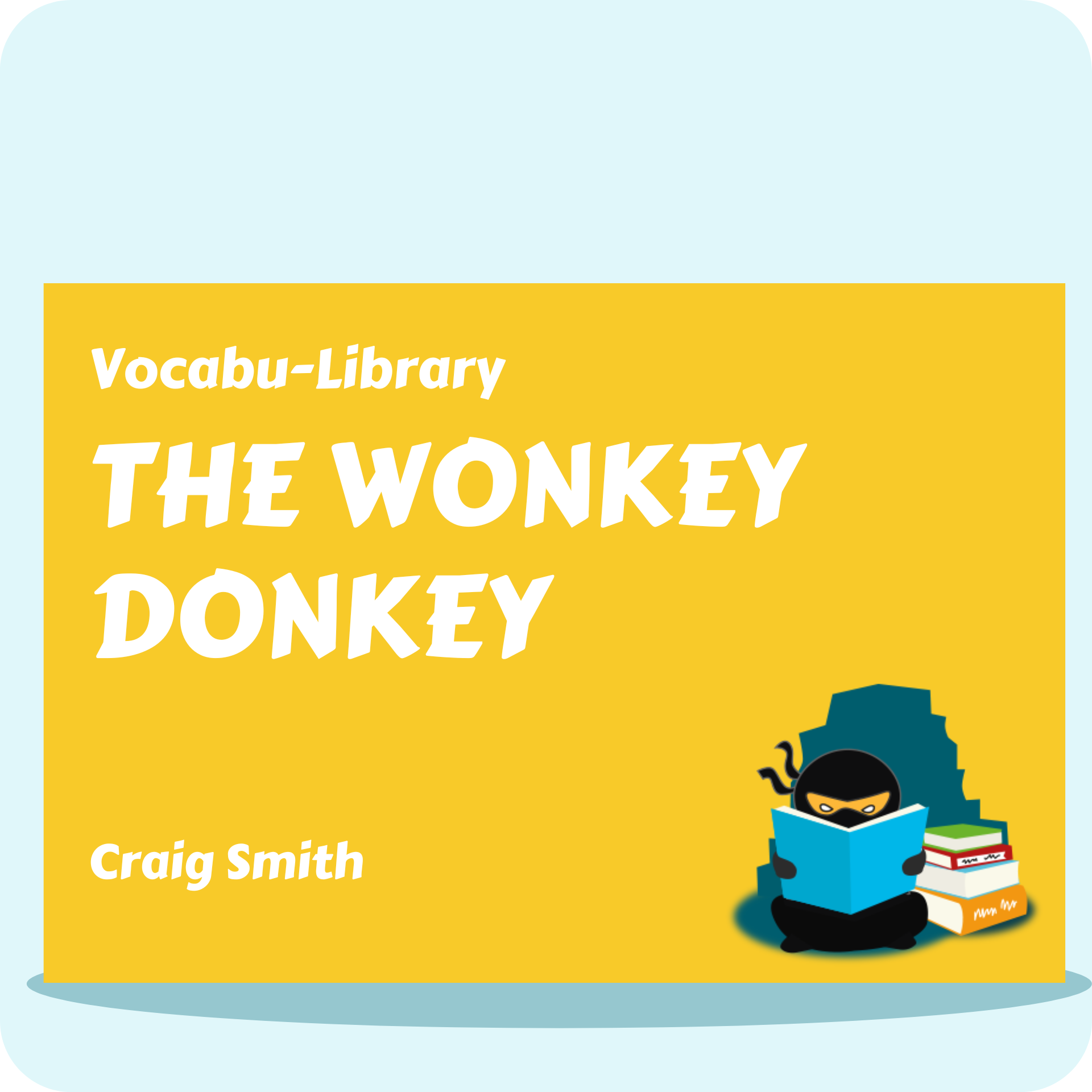 The Wonkey Donkey – Vocabulary Ninja