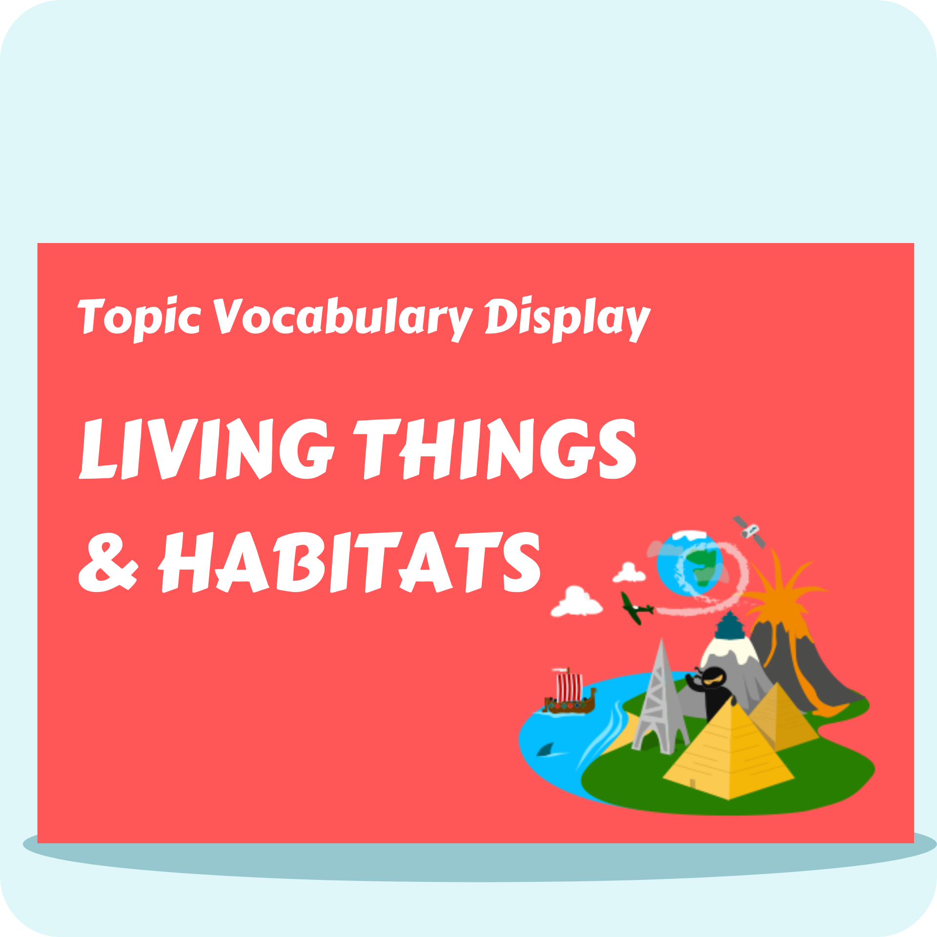Topic Display Packs – Vocabulary Ninja
