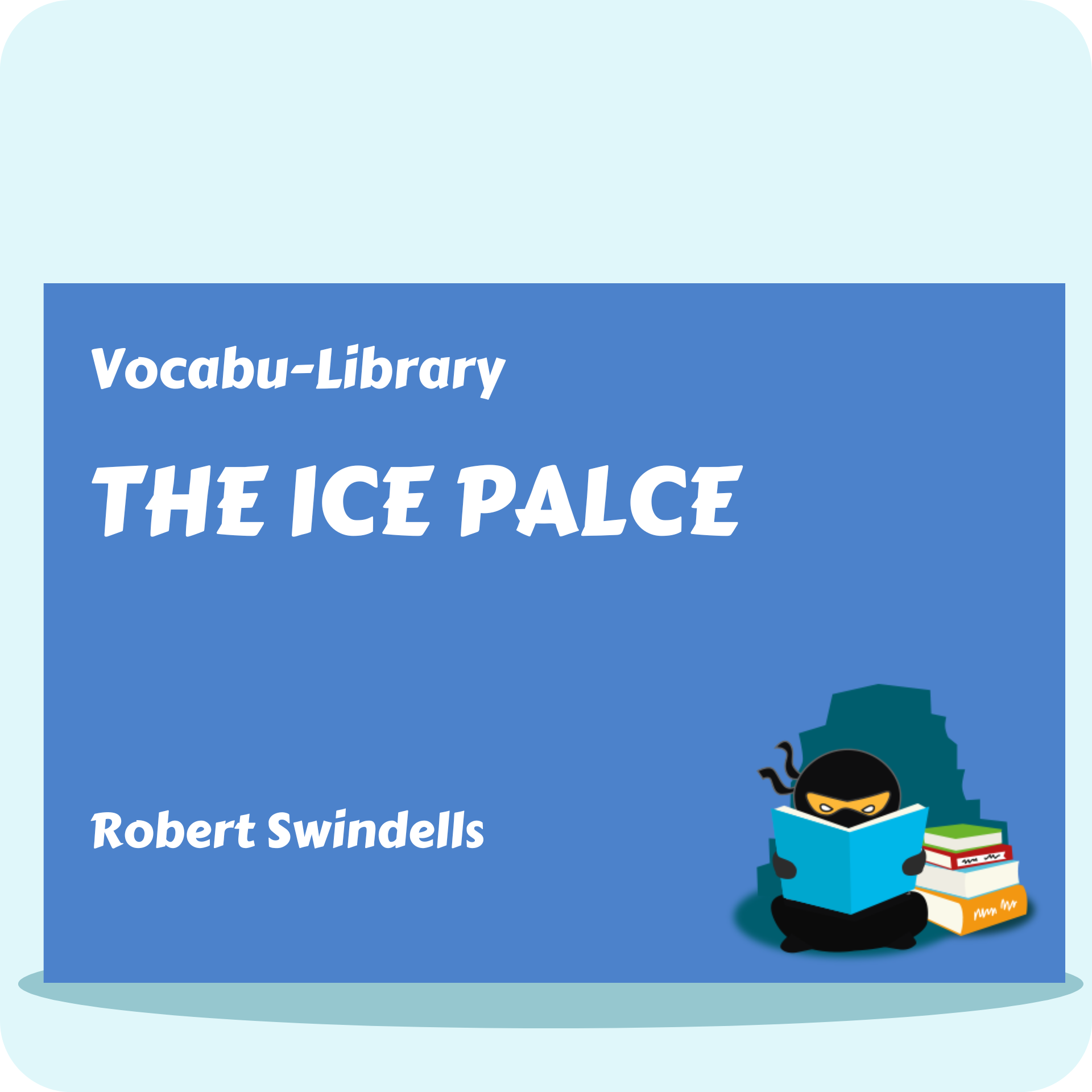 The Ice Palace – Vocabulary Ninja