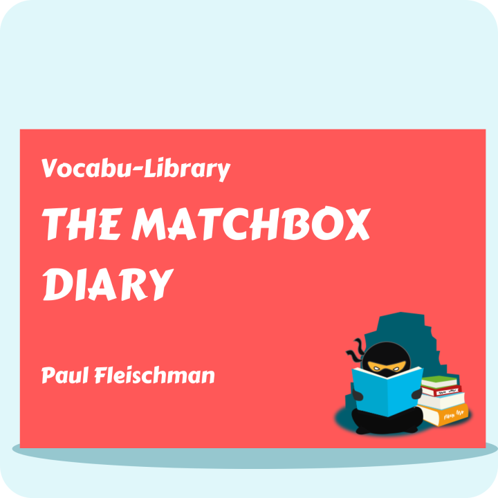 The Matchbox Diary – Vocabulary Ninja