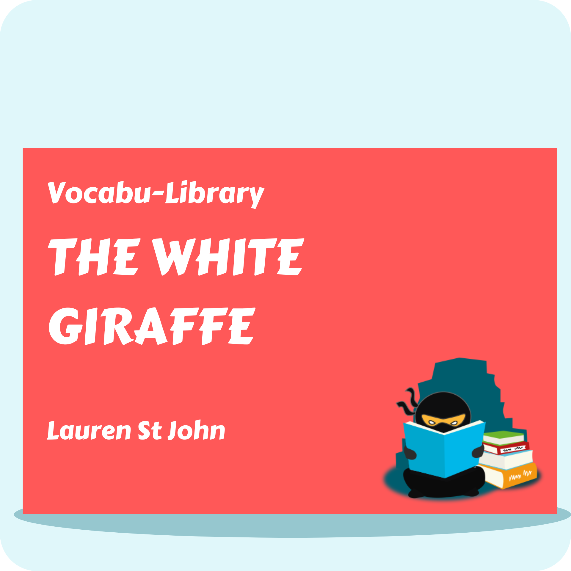The White Giraffe – Vocabulary Ninja