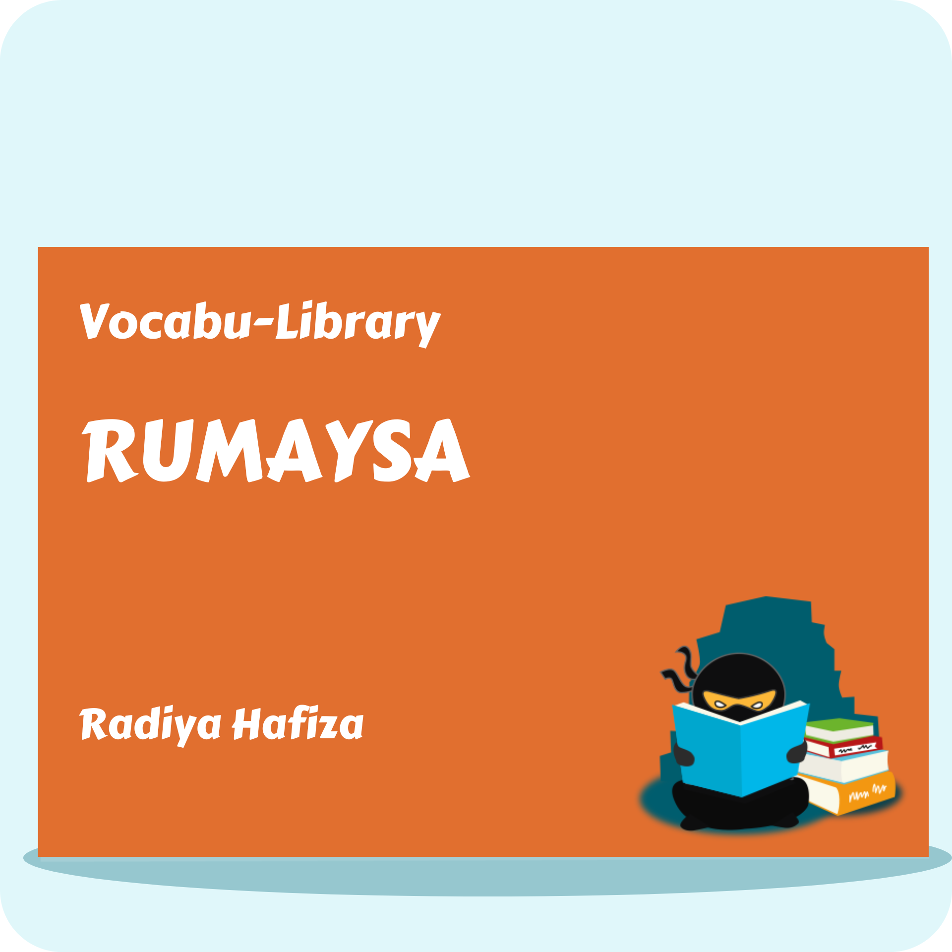 Rumaysa – Vocabulary Ninja