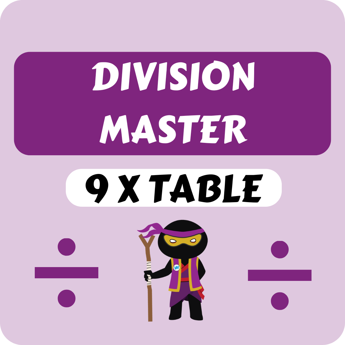 Division Master X9 Table Vocabulary Ninja division-master-x9-table-vocabulary-ninja