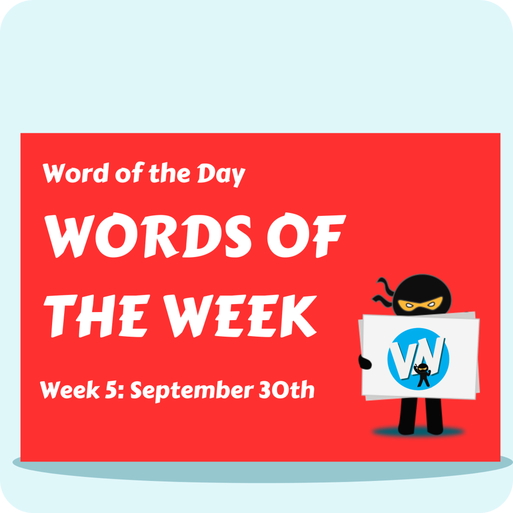 Word of The Day 2024-25 – Vocabulary Ninja