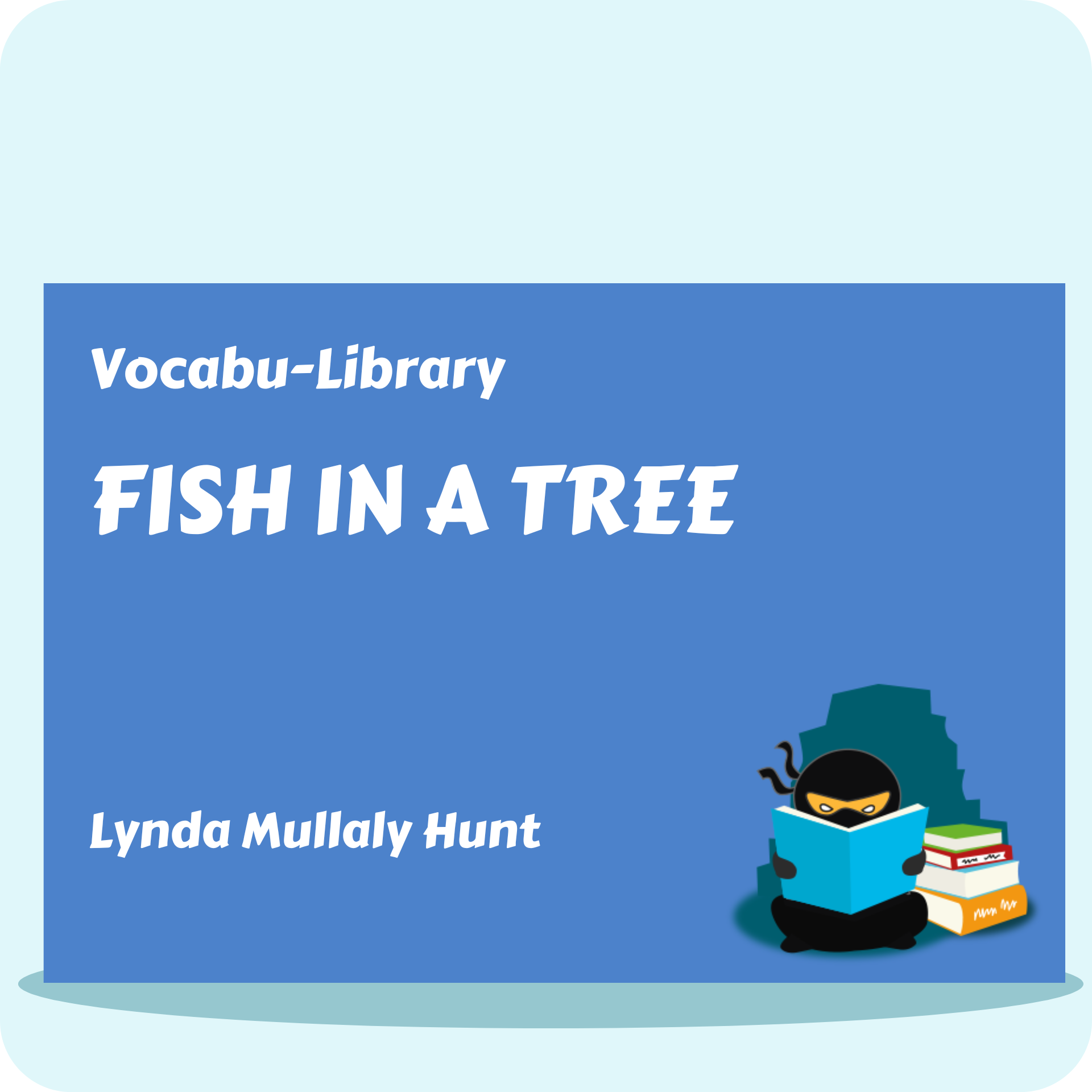 Fish in a Tree – Vocabulary Ninja